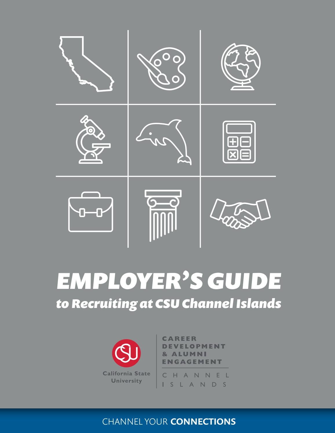 EMPLOYER’S GUIDE to Recruiting at CSU Channel Islands by CSU Channel ...