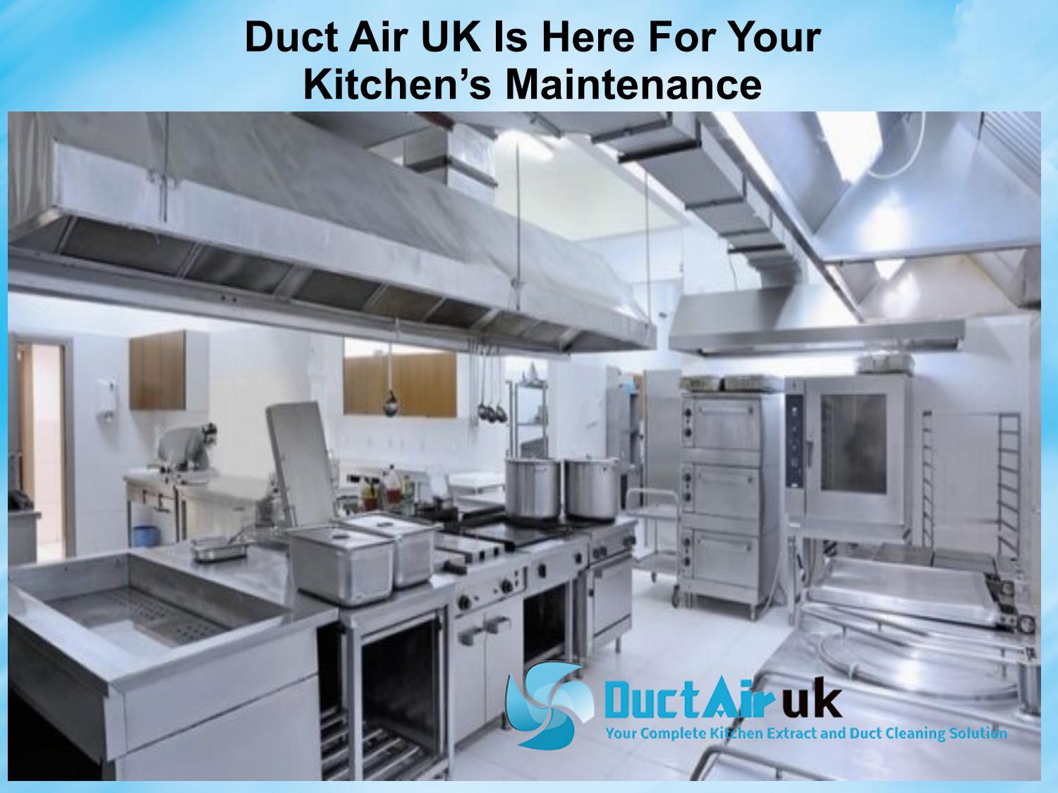 Duct Air UK Is Here For Your Kitchen’s Maintenance by Duct Air UK - Issuu