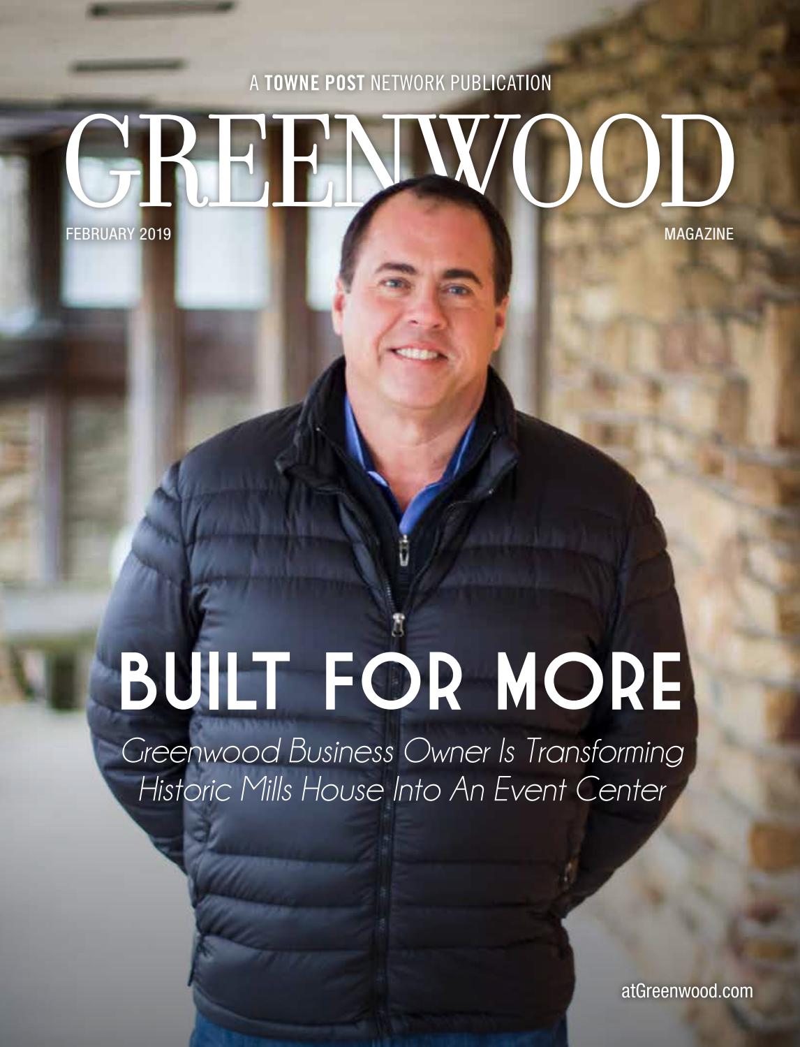 Greenwood Magazine February 2019 by Towne Post Network, Inc. - Issuu