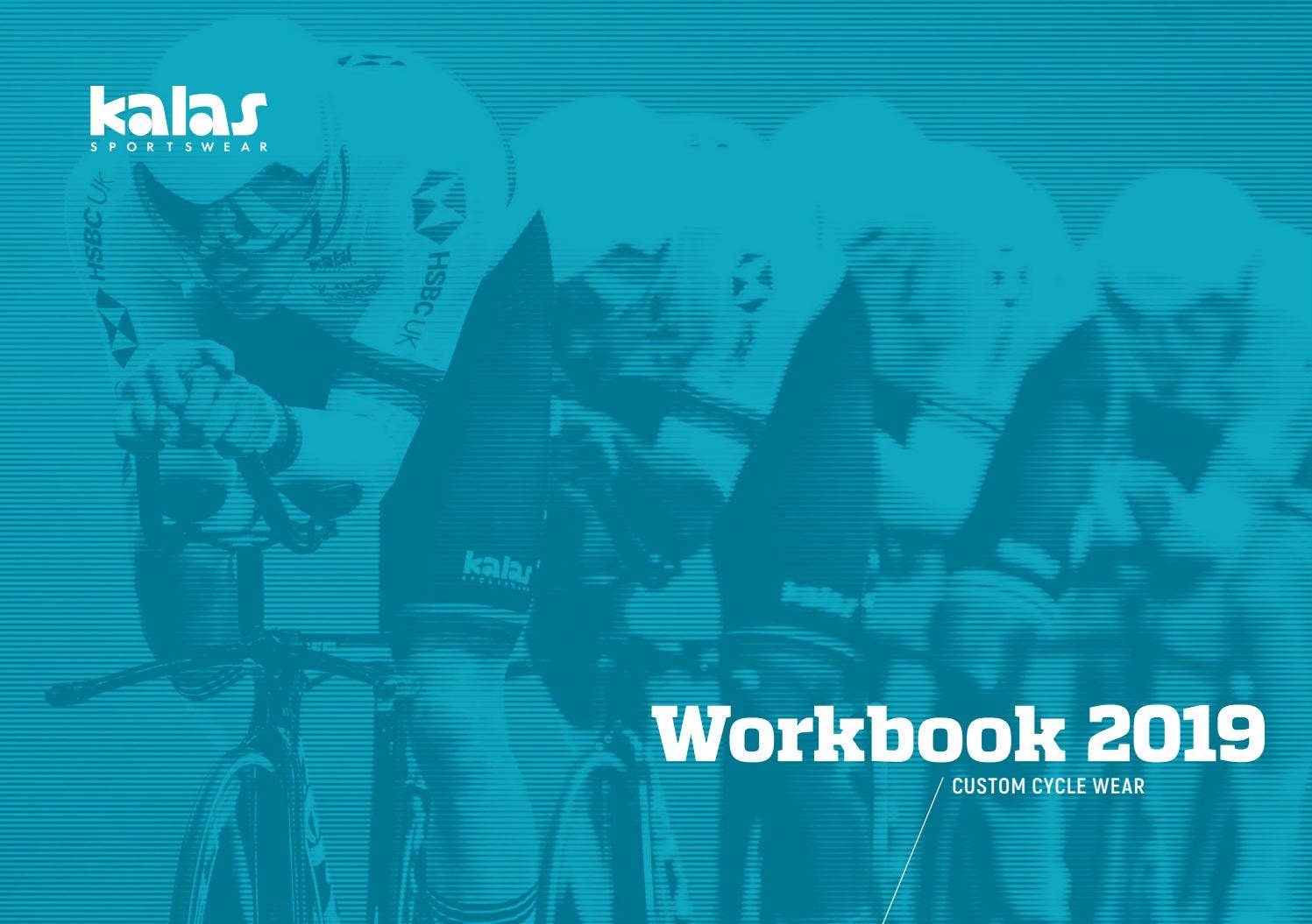 Kalas Workbook 2019 - Custom cycle wear by KALAS Sportswear - Issuu