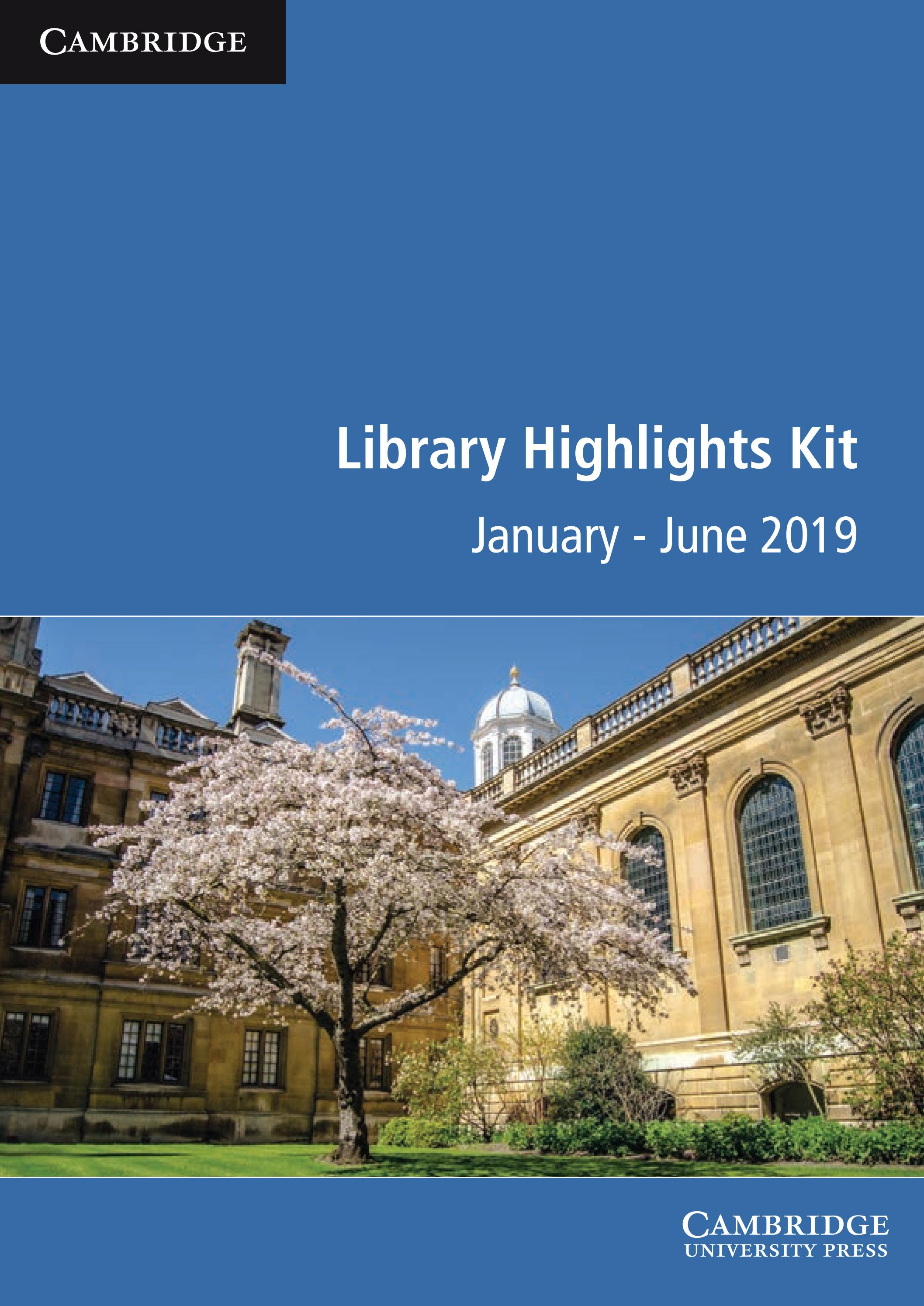Library highlights kit January - June 2019 by Cambridge University ...