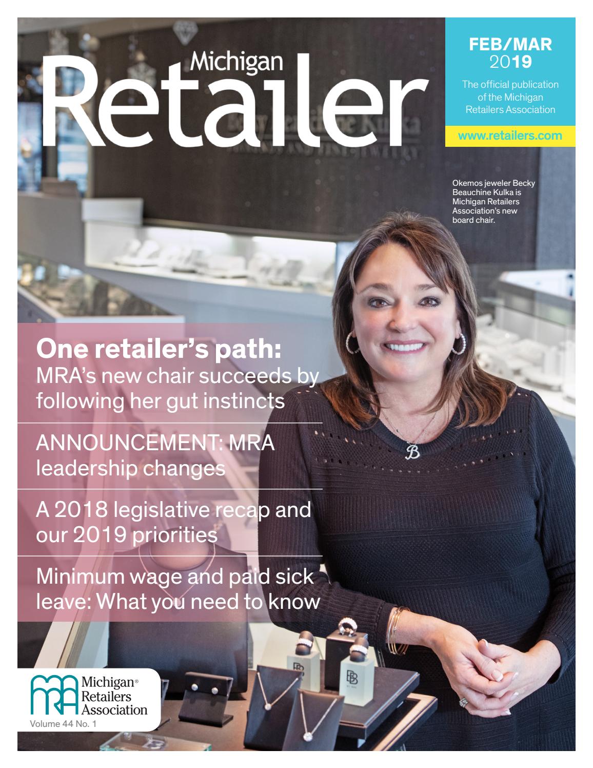 FEB/MAR 19 Michigan Retailer by Michigan Retailers Association - Issuu