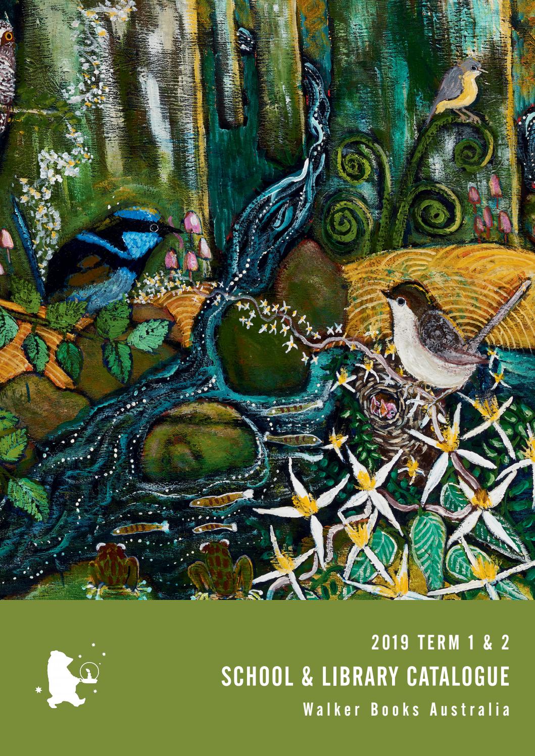 Walker Books Australia School & Library Catalogue 2019 Term One and Two ...