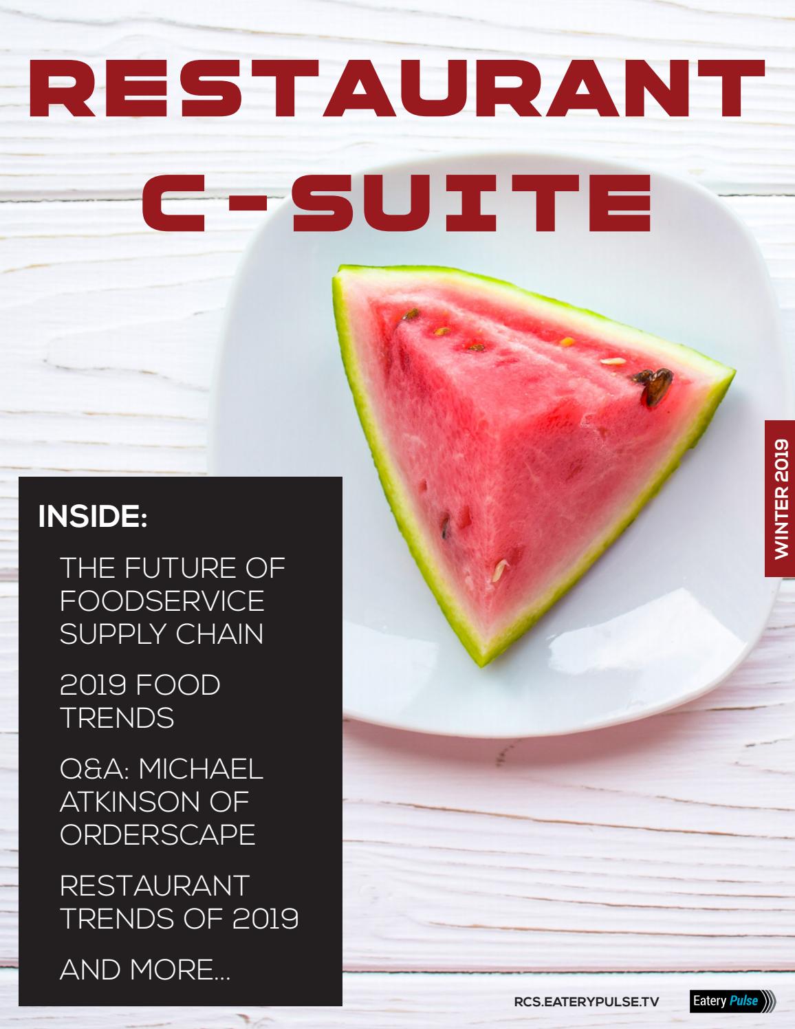 Restaurant C-Suite Magazine | Winter 2019 by Eatery Pulse Media - Issuu