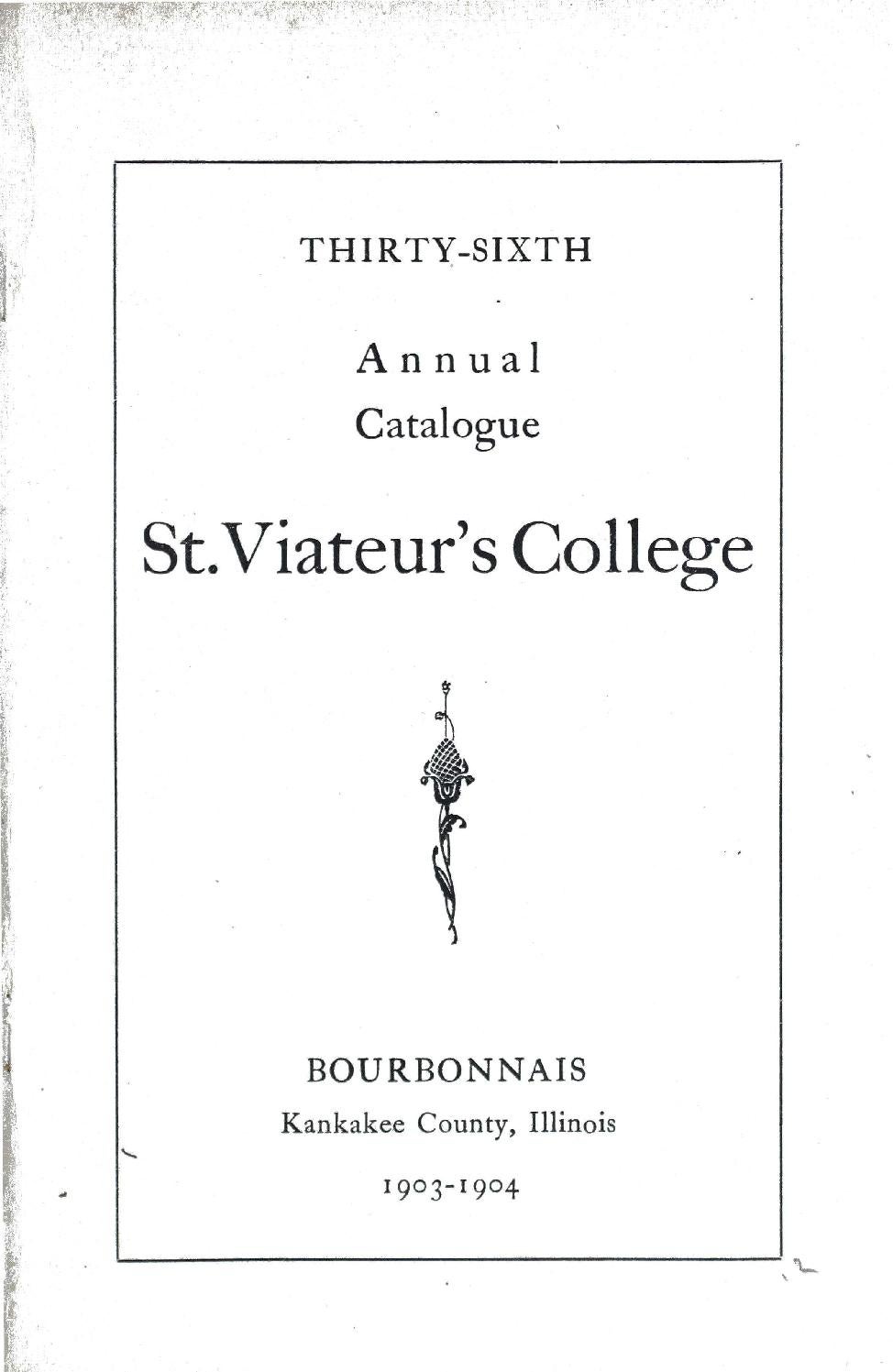 St. Viator College Catalog, 1903-04 by Viatorians - Issuu