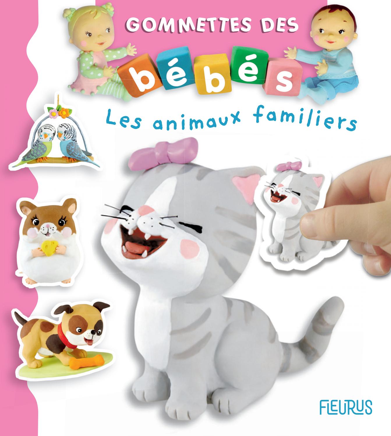 Les animaux familiers - Les gommettes des bébés by Fleurus Editions - Issuu