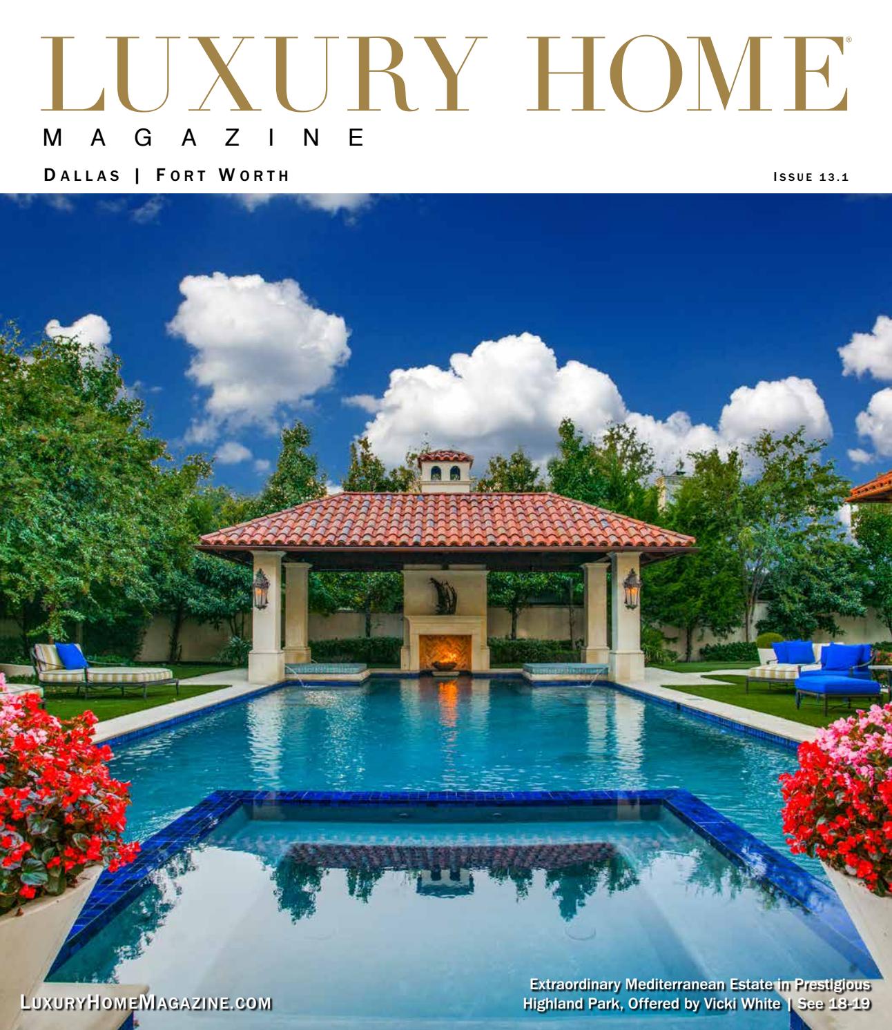 Luxury Home Magazine Dallas | Fort Worth Issue 13.1 by Luxury Home ...