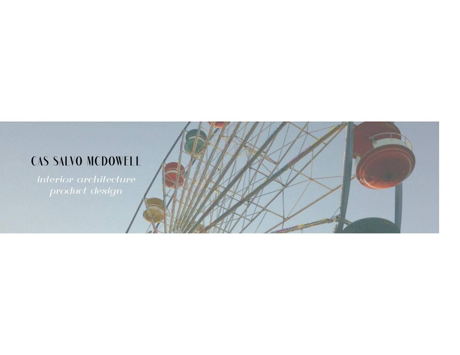 Cas S. McDowell Graduate Portfolio by Cas McDowell - Issuu