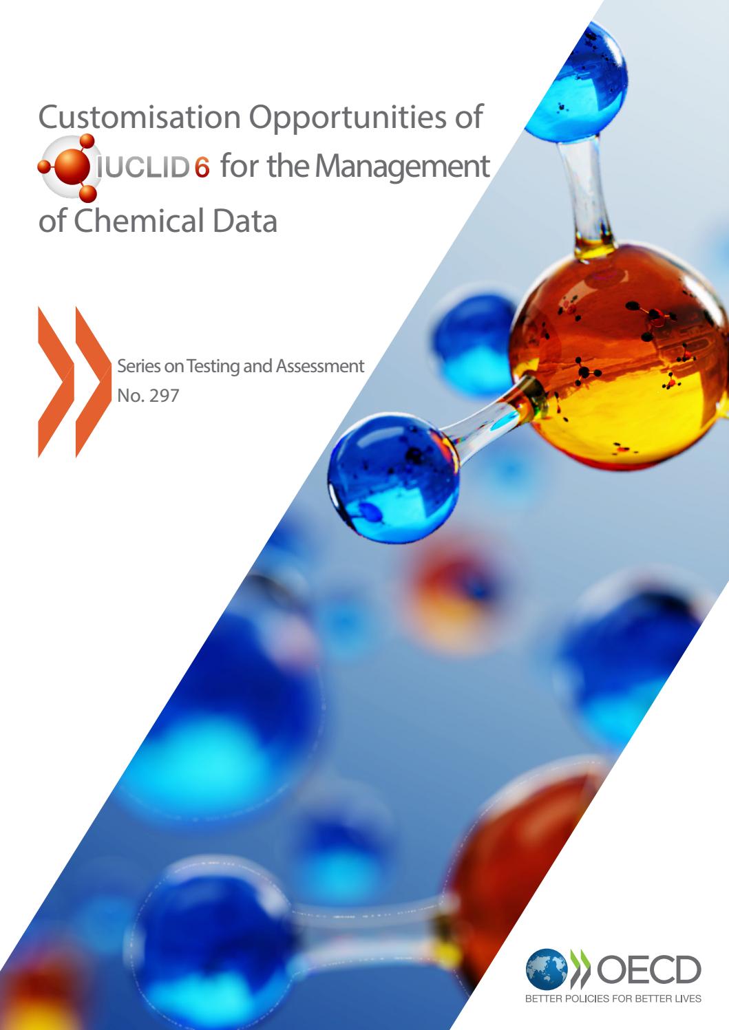 Customisation Opportunities of IUCLID 6 for the Management of Chemical ...