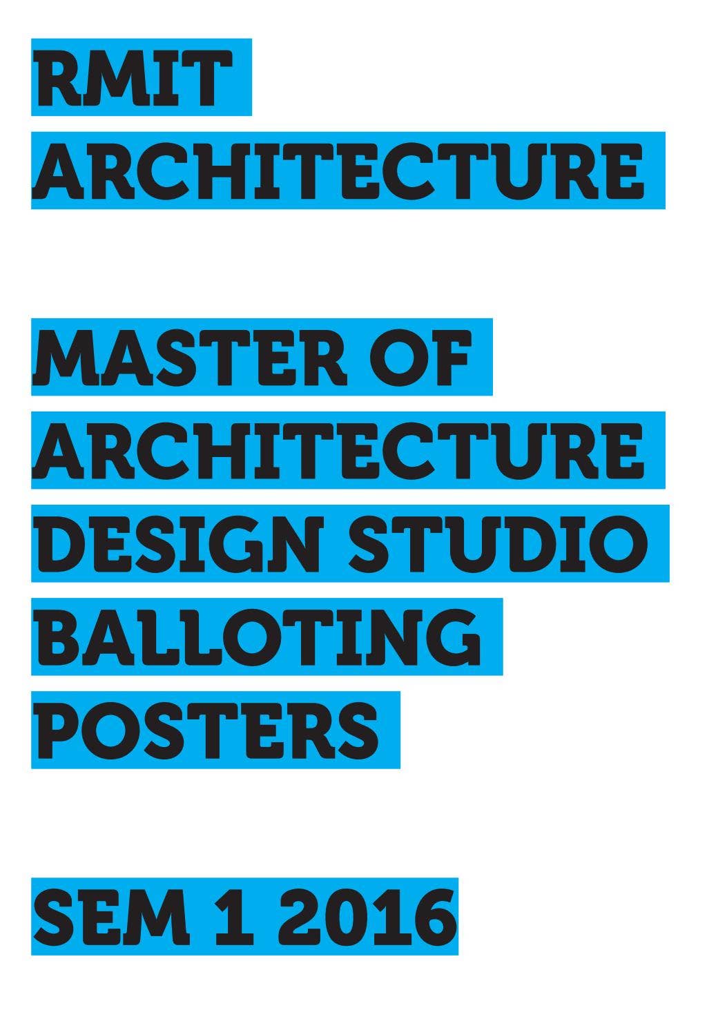 RMIT Master of Architecture Studio Posters, 2016 Semester 1 by RMIT ...