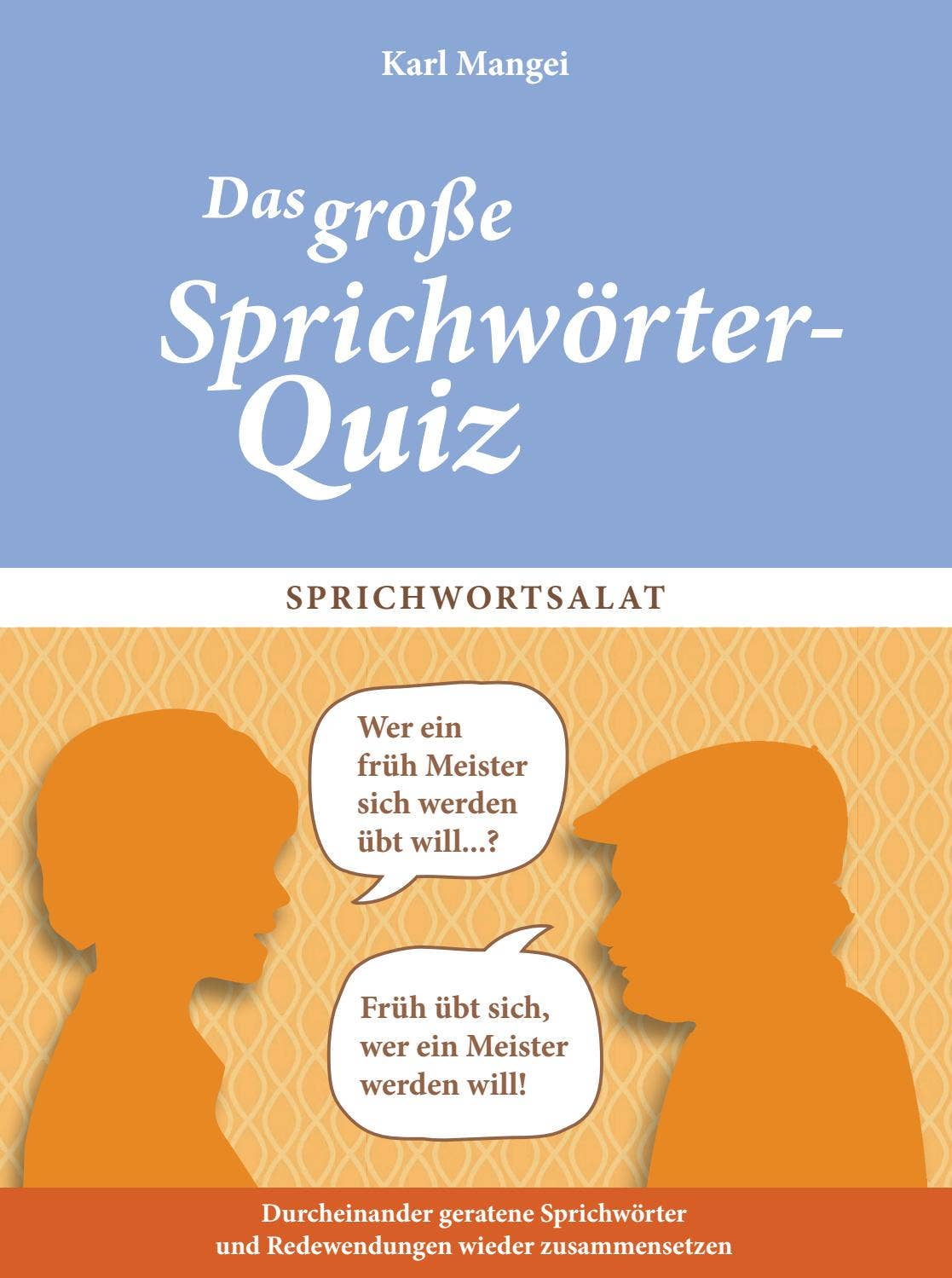 Das große Sprichwörter-Quiz - Sprichwortsalat by singliesel - Issuu