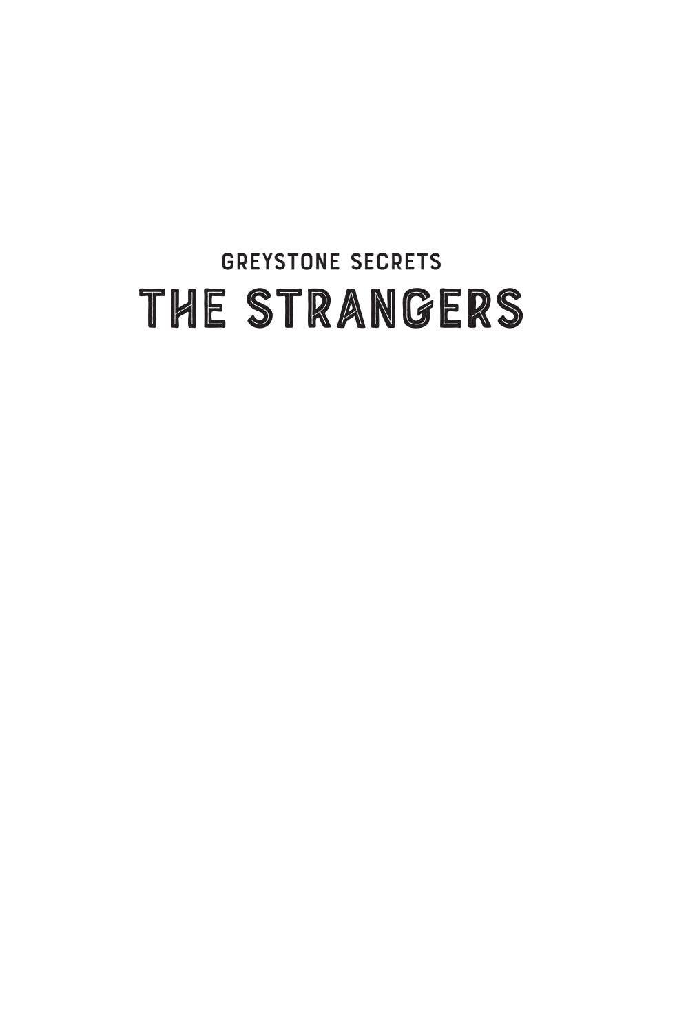 Greystone Secrets #1: The Strangers by HarperCollins Children's Books ...