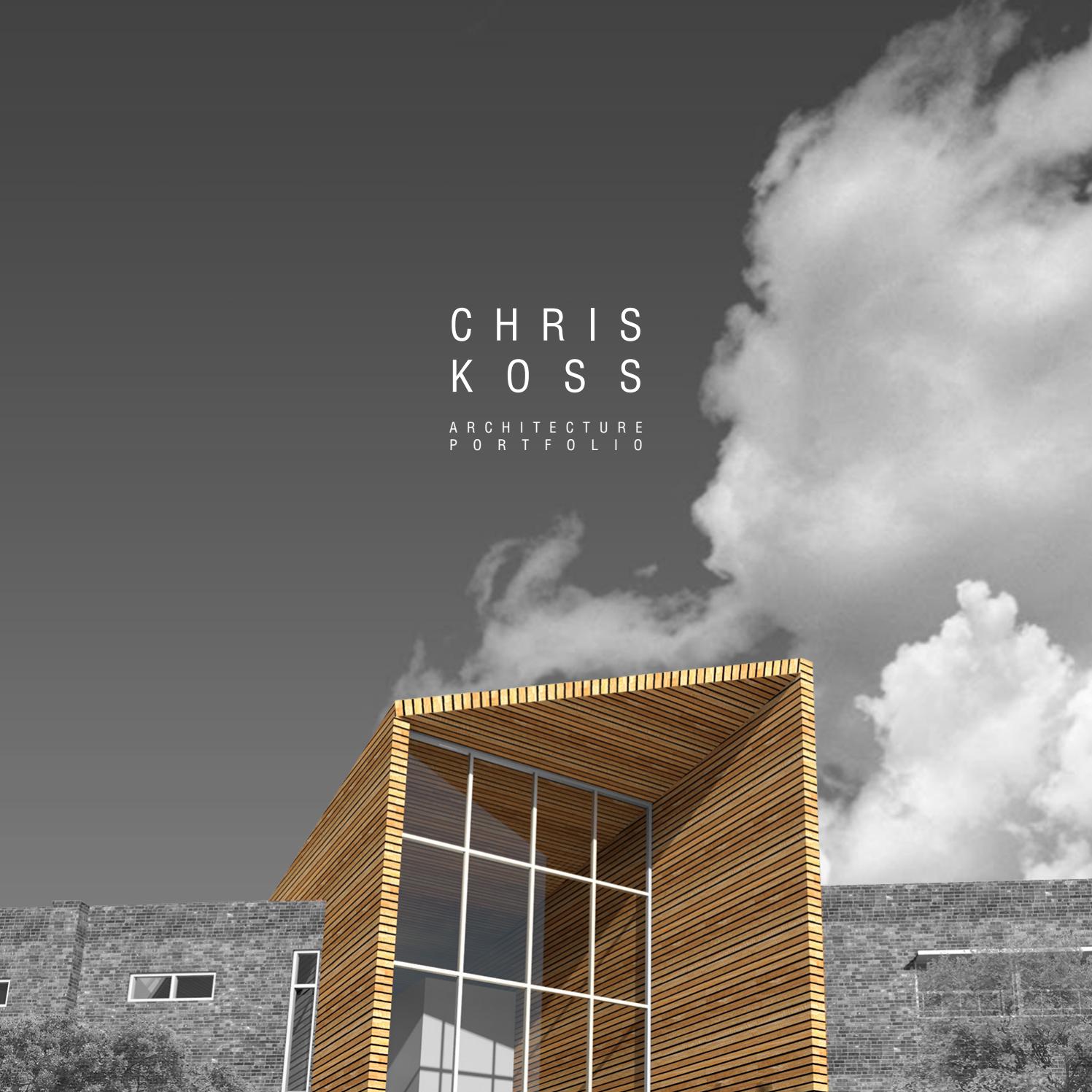 Architecture Portfolio - 02/26/2019 by Christopher Koss - Issuu