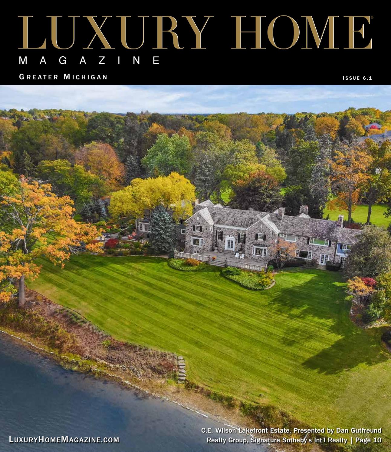 Luxury Home Magazine Greater Michigan Issue 6.1 by Luxury Home Magazine ...