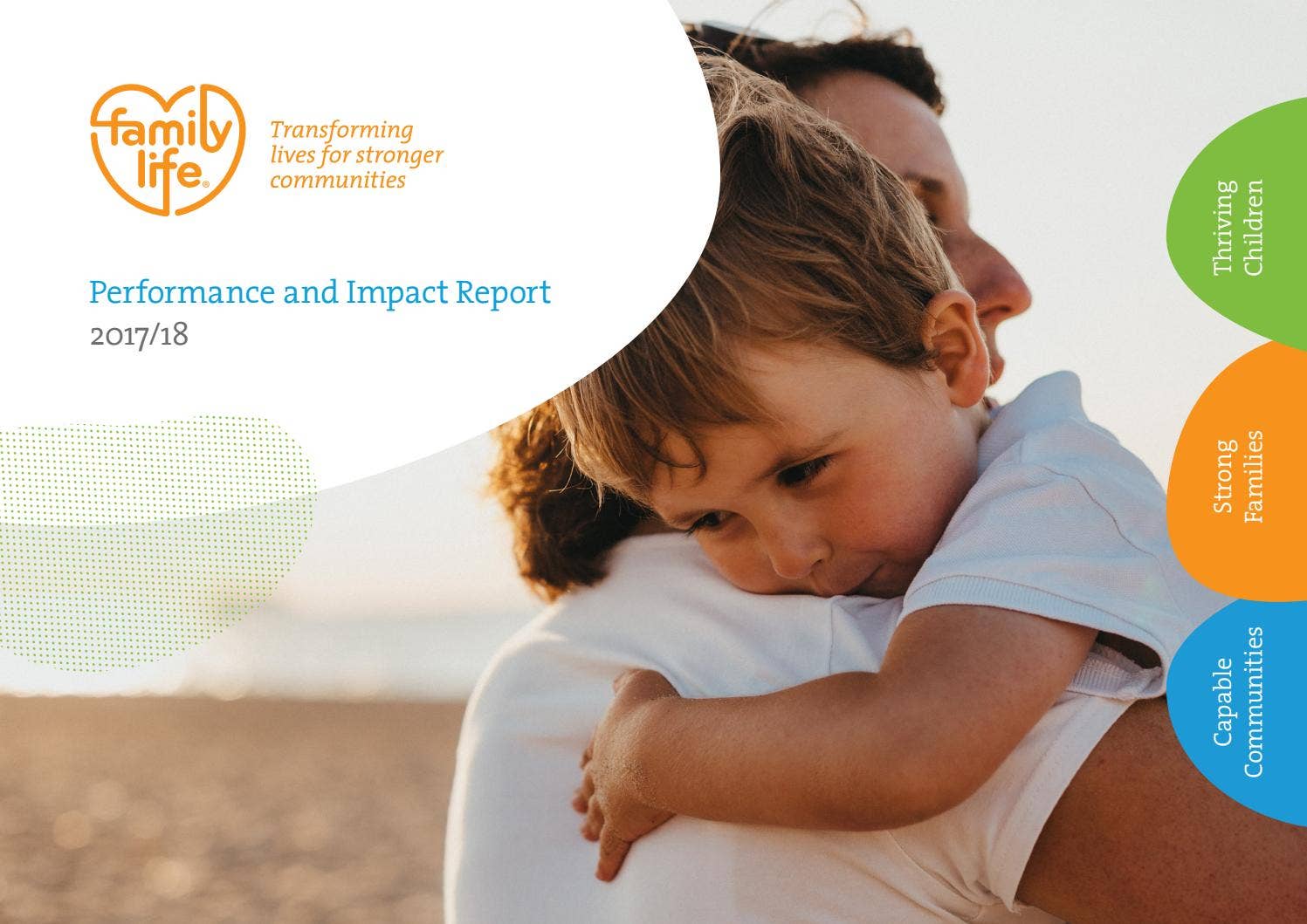 Family Life Performance and Impact Report 2017-18 by Family Life - Issuu