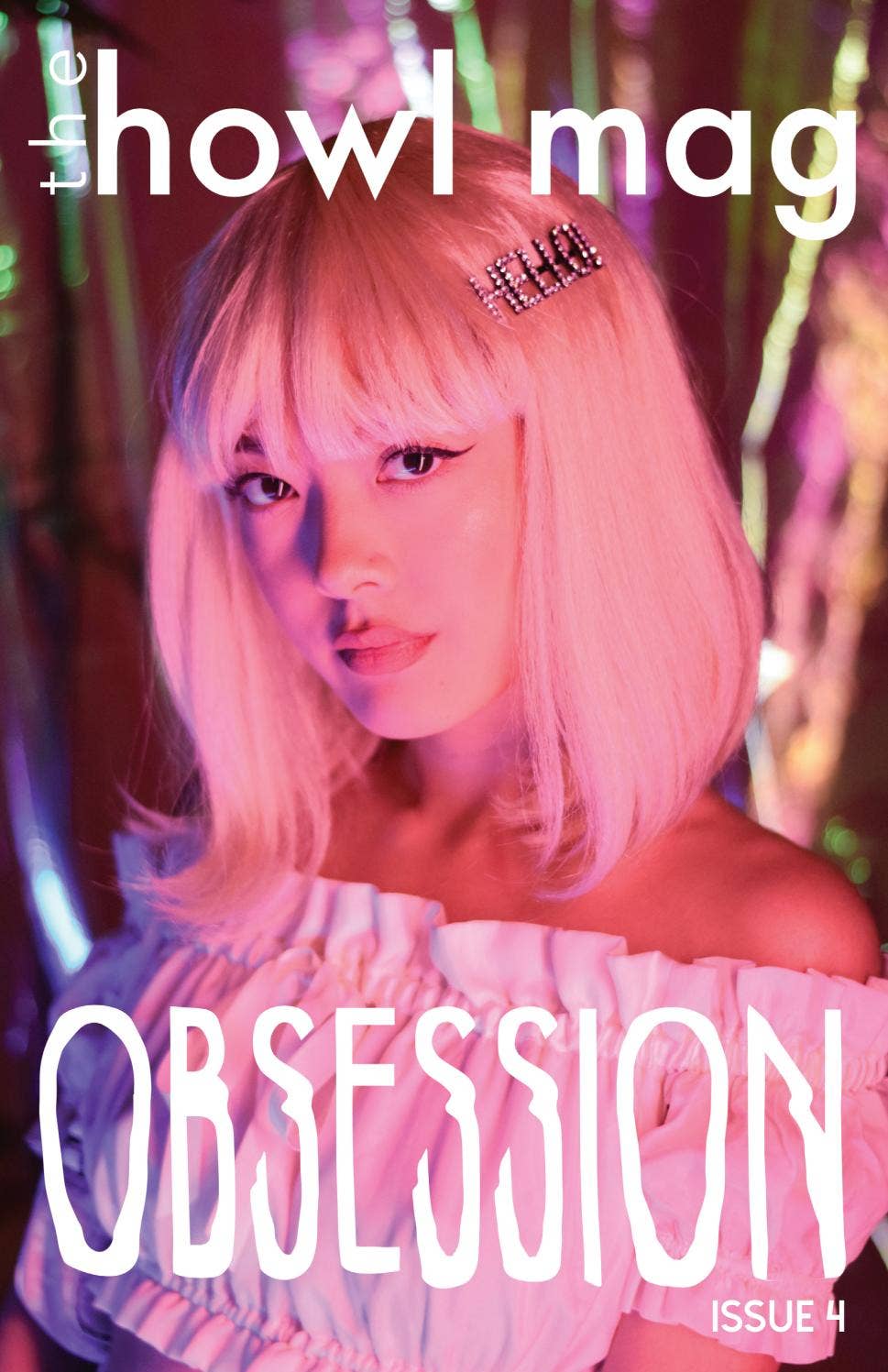 ISSUE#4: OBSESSION by The Howl Mag - Issuu
