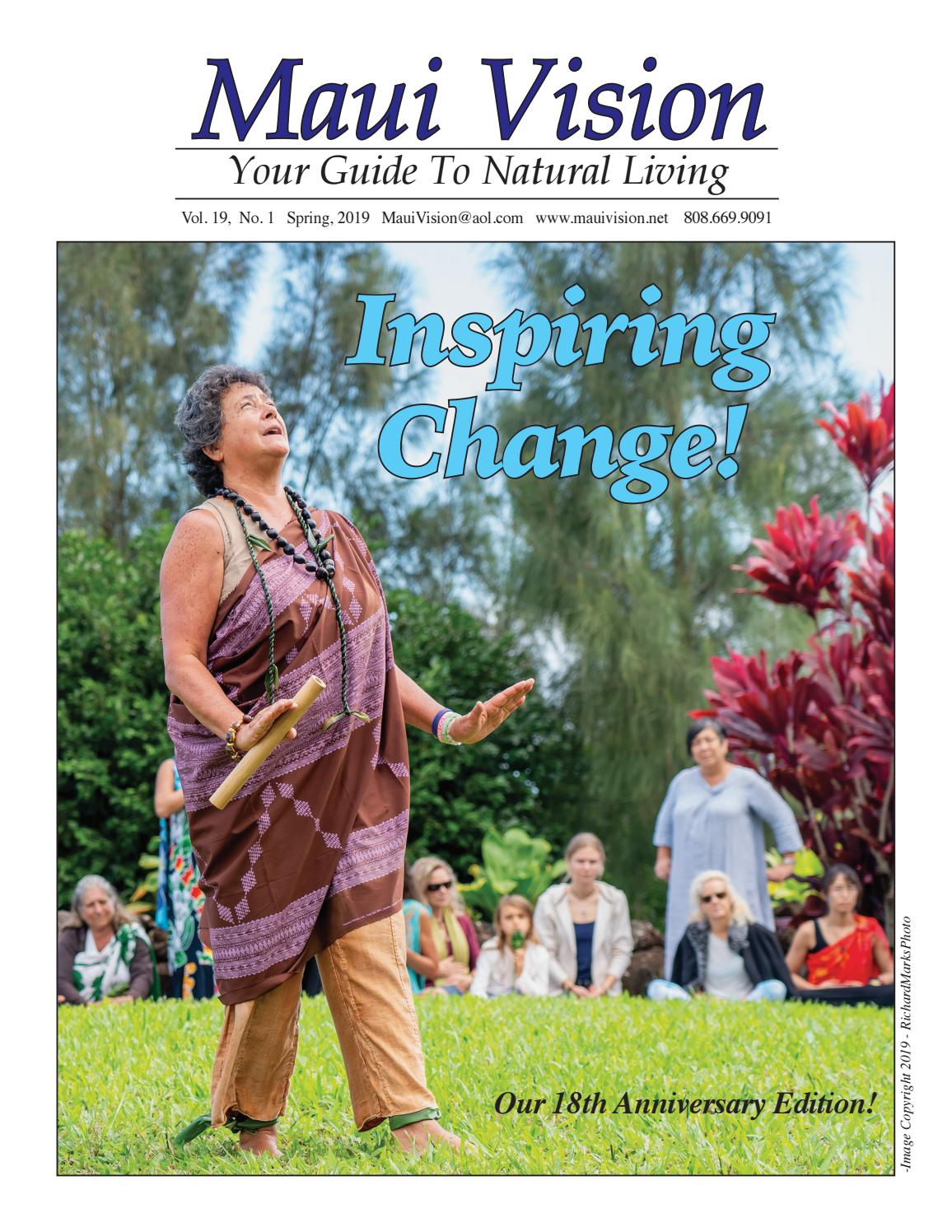 Maui Vision Magazine, Spring, 2019 edition by Maui Vision Magazine - Issuu