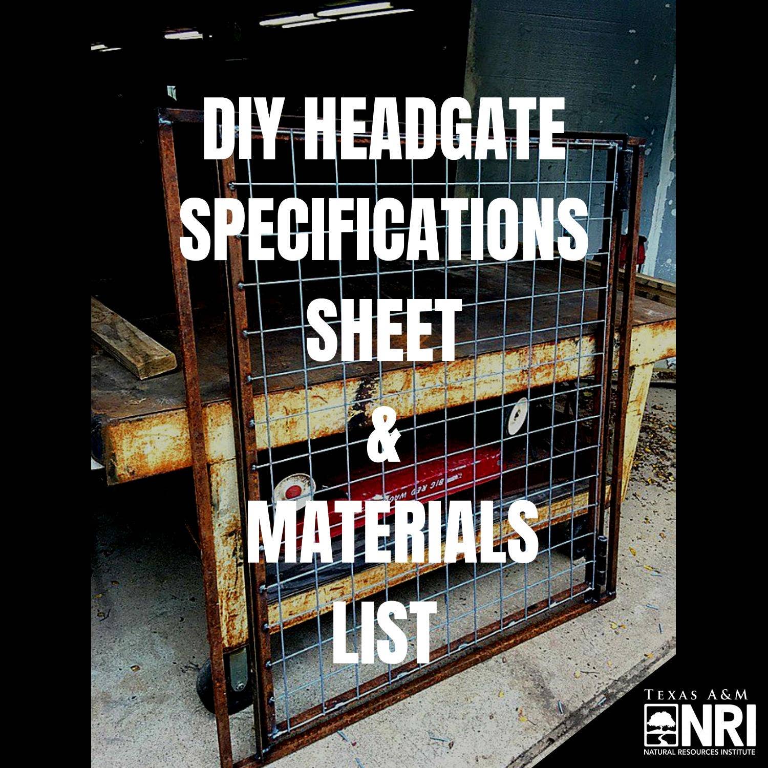 DIY Headgate Specifications Sheet and Materials List by Texas A&M ...