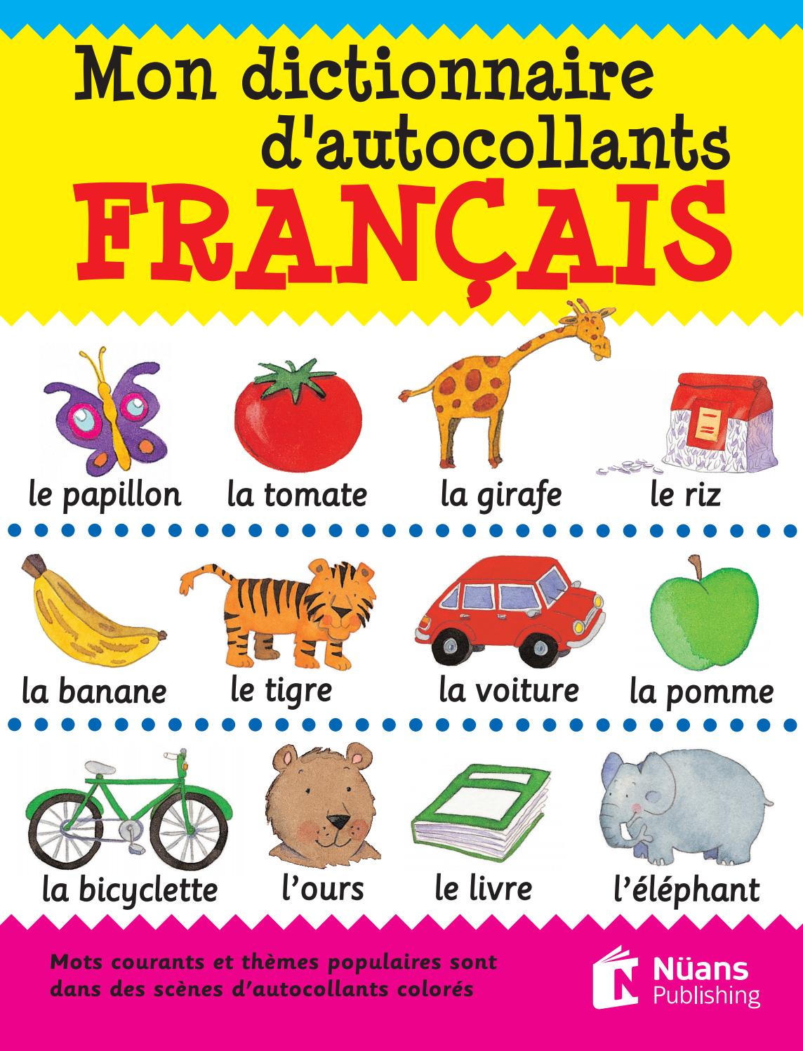 Mon dictionnaire d’autocollants Français by NUANS Publishing - Issuu