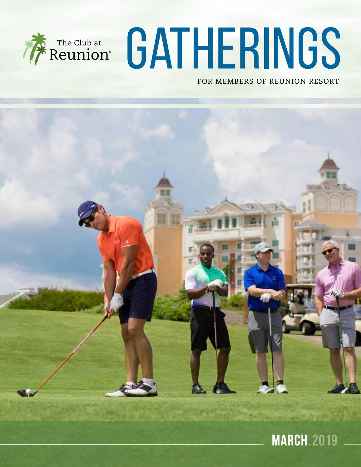March 2019 Gatherings for Members of Reunion Resort by Reunion Resort ...