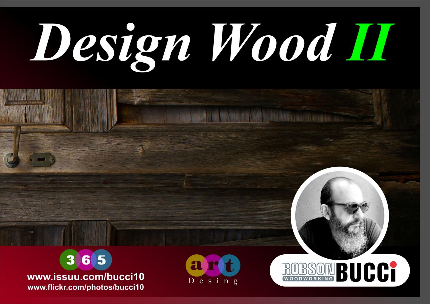 Design Wood II - Bucci by Robson Bucci - Issuu