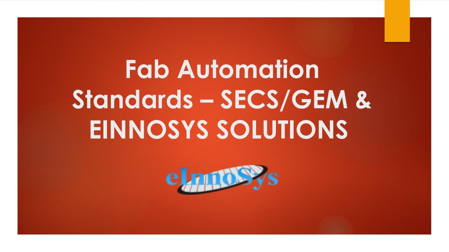 Fab Automation Standards – SECS/GEM & EINNOSYS SOLUTIONS by einvensys ...