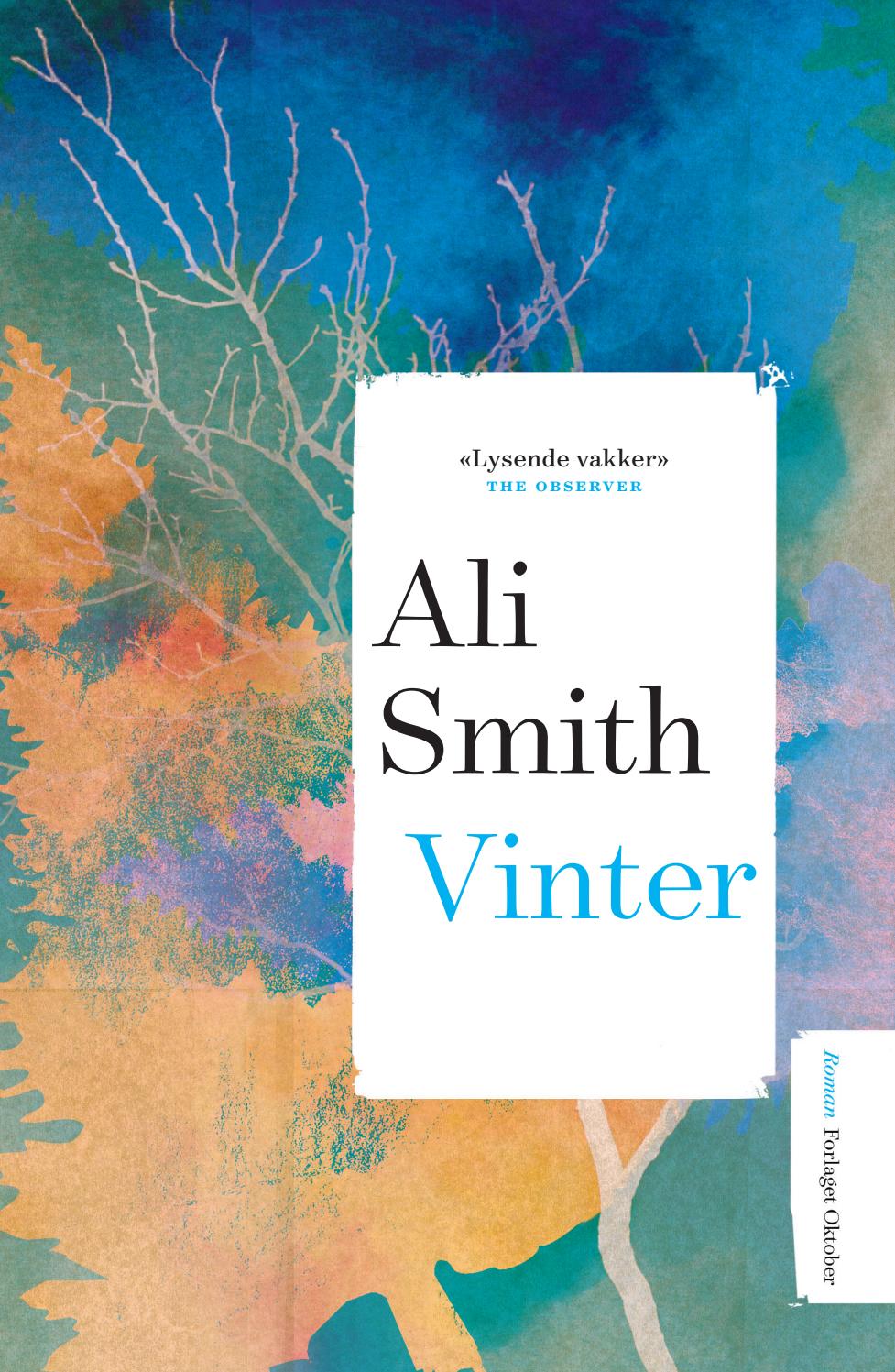 Ali Smith – Vinter by Forlaget Oktober - Issuu