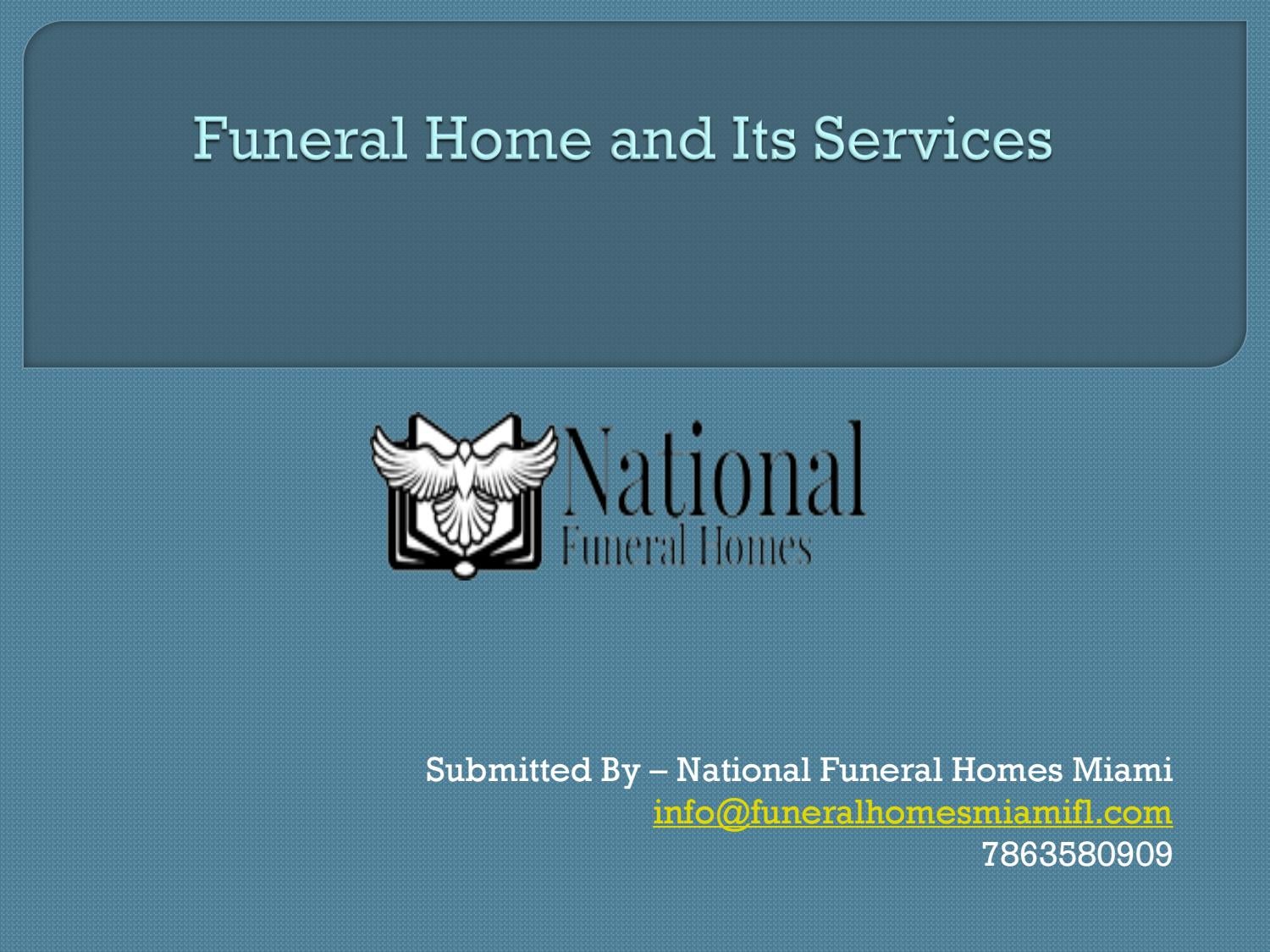 Funeral Home Services by Funeral Home Miami - Issuu