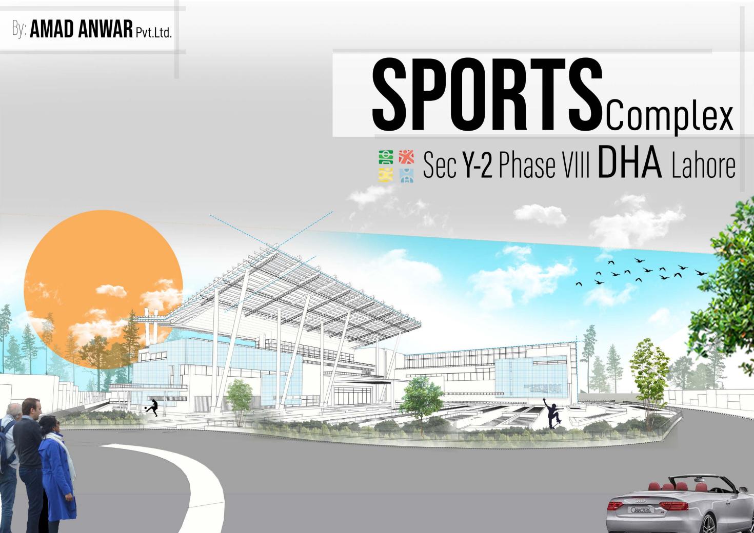 Sports Complex DHA LAhore by Muhammad Ghulam Mustafa Joyia - Issuu