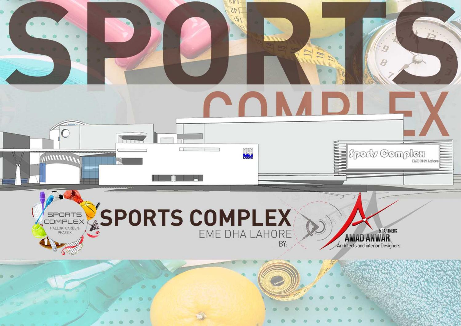 EME Sports Complex Renovation Lahore by Muhammad Ghulam Mustafa Joyia ...