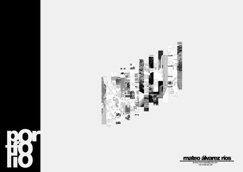 Mateo Alvarez Rios - Portfolio 2019 by Mateo Alvarez Rios - Issuu