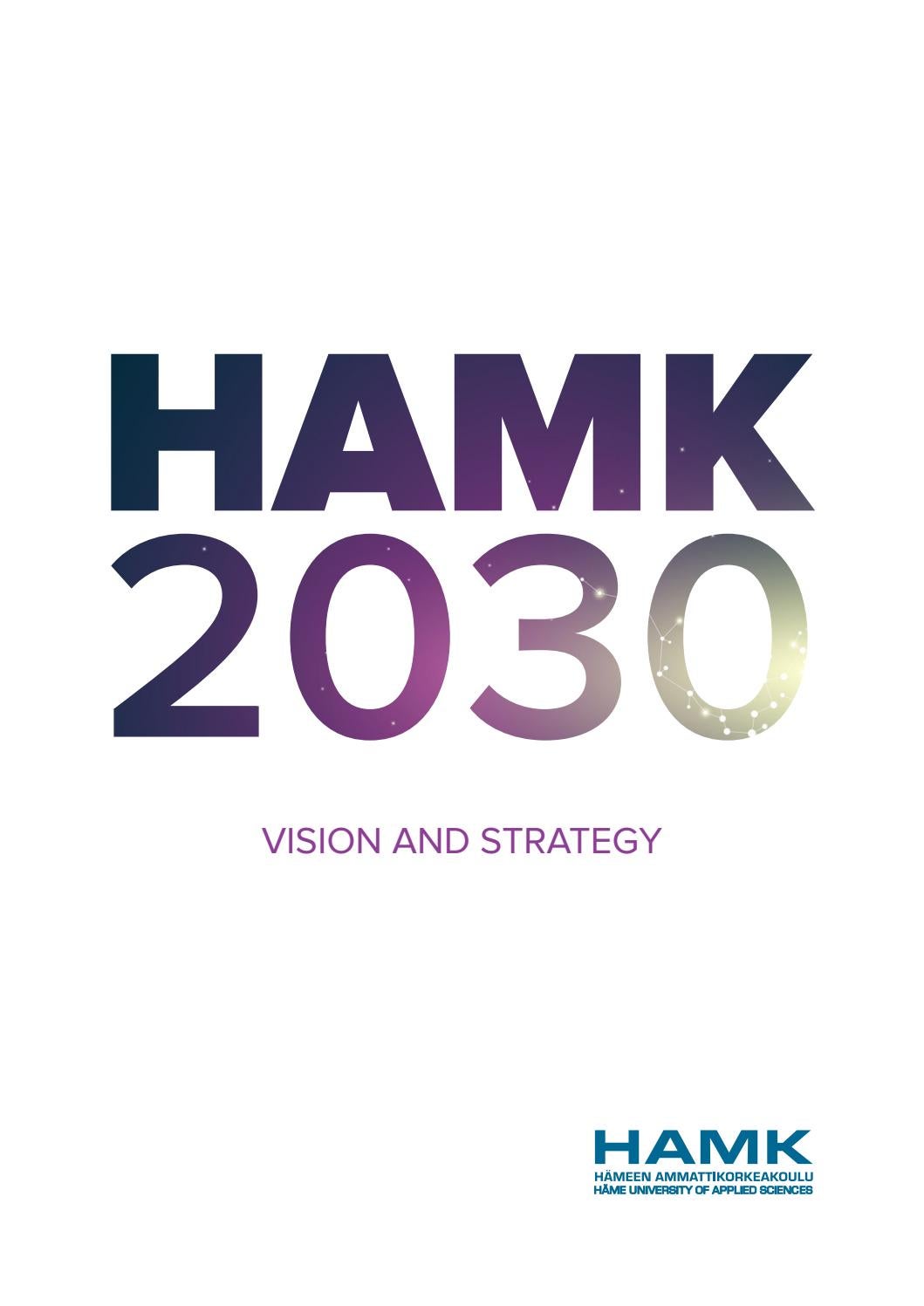 HAMK Vision and Strategy by Häme University of Applied Sciences, HAMK ...