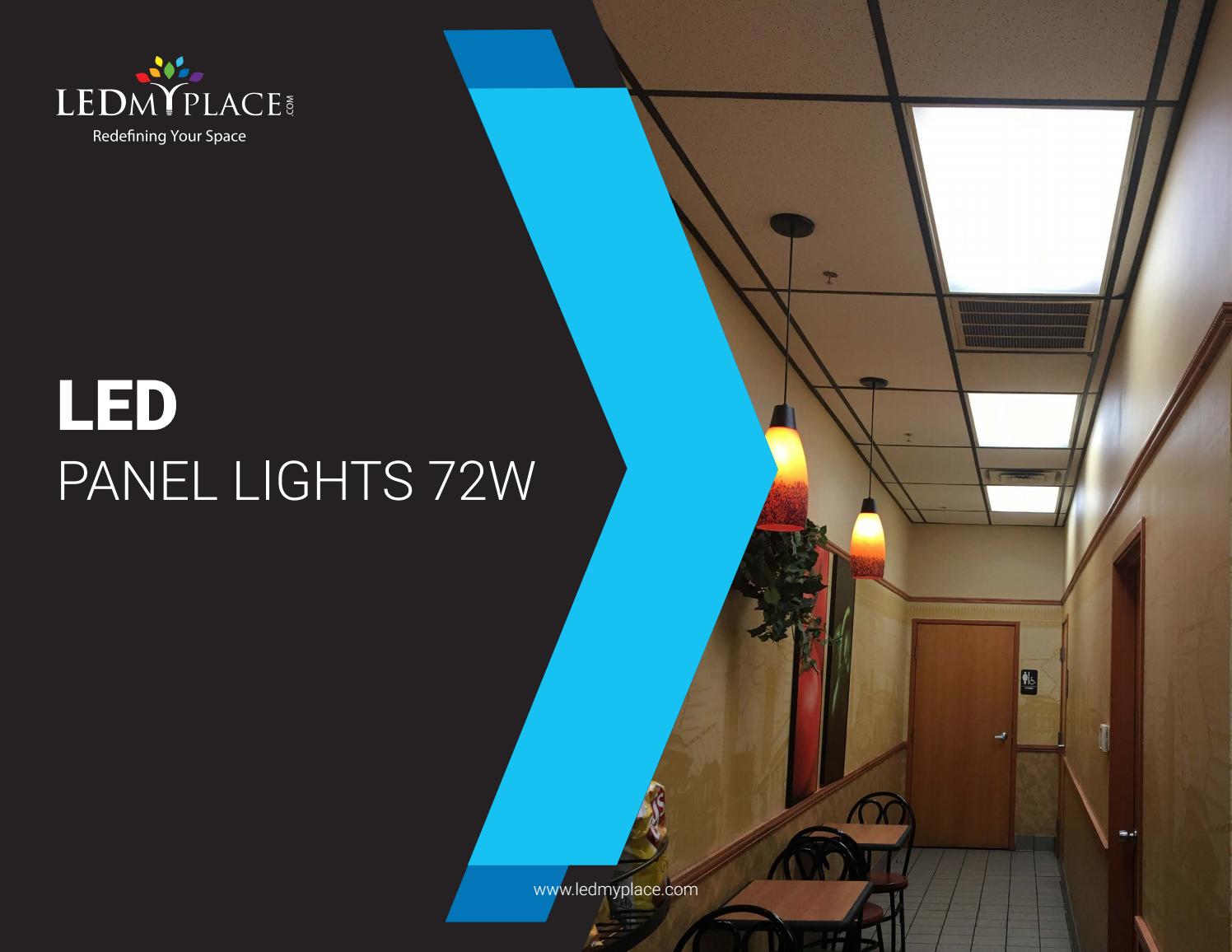 Here Is A Quick Guide For LED Panel Lights 72W by LEDMyplaceUSA - Issuu