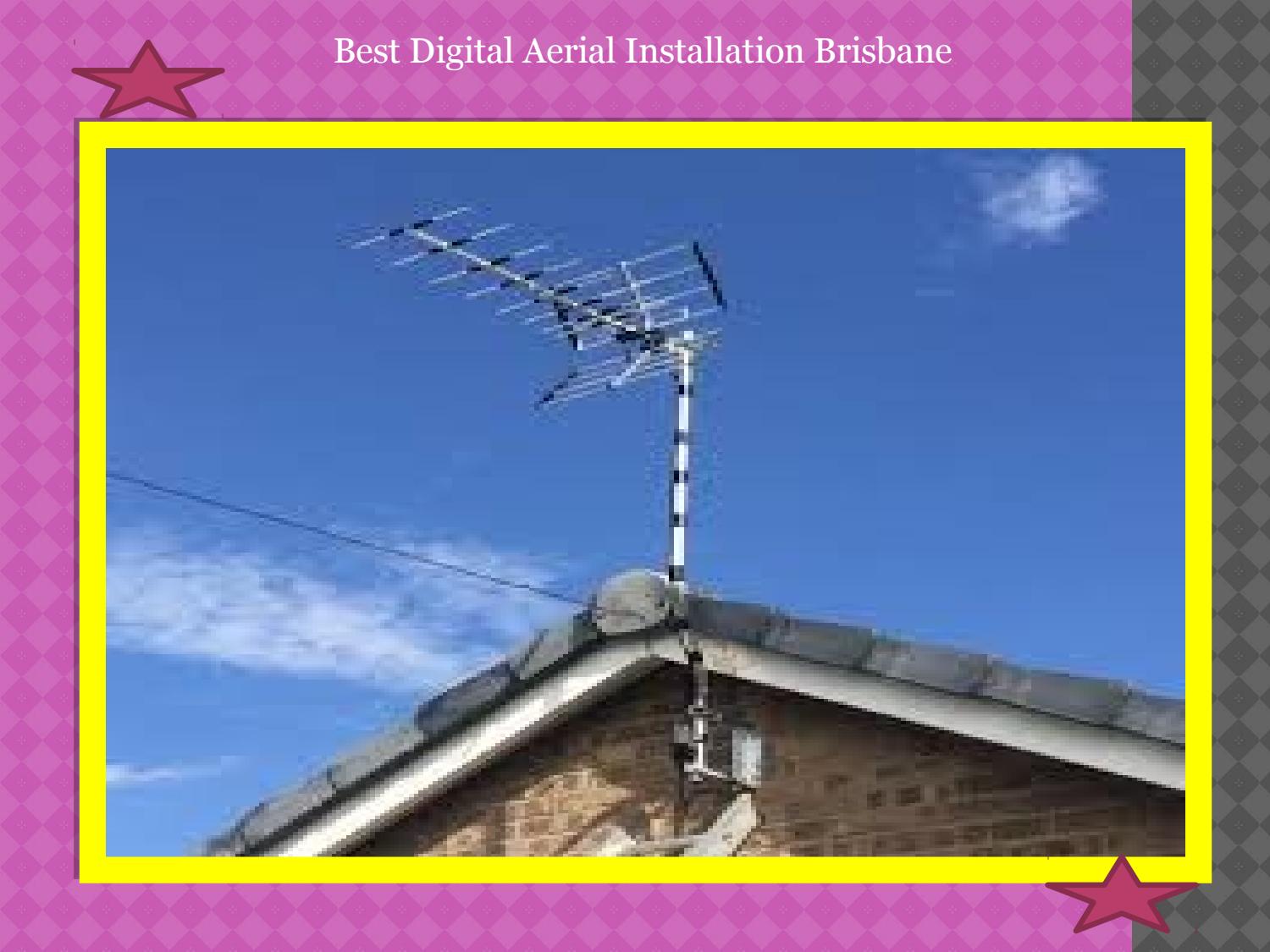 Best Digital Aerial Installation Brisbane by Jonathan Burfield - Issuu