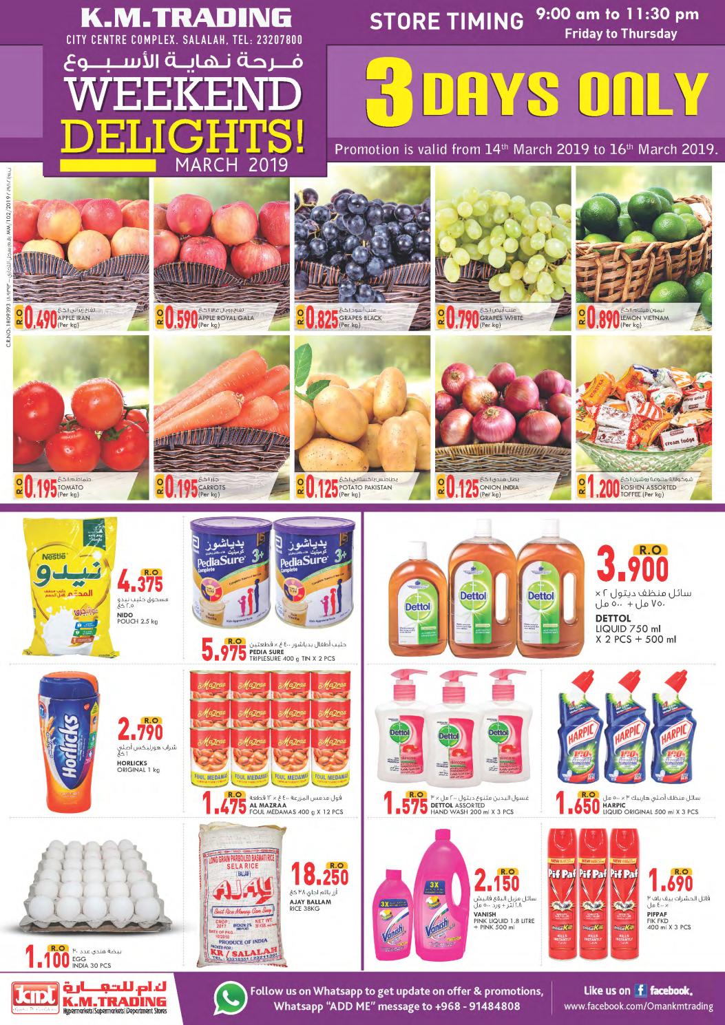 K.M.TRADING WEEKEND DELIGHTS -3 DAYS -W.E.F 14TH MARCH 2019 / SALALAH ...