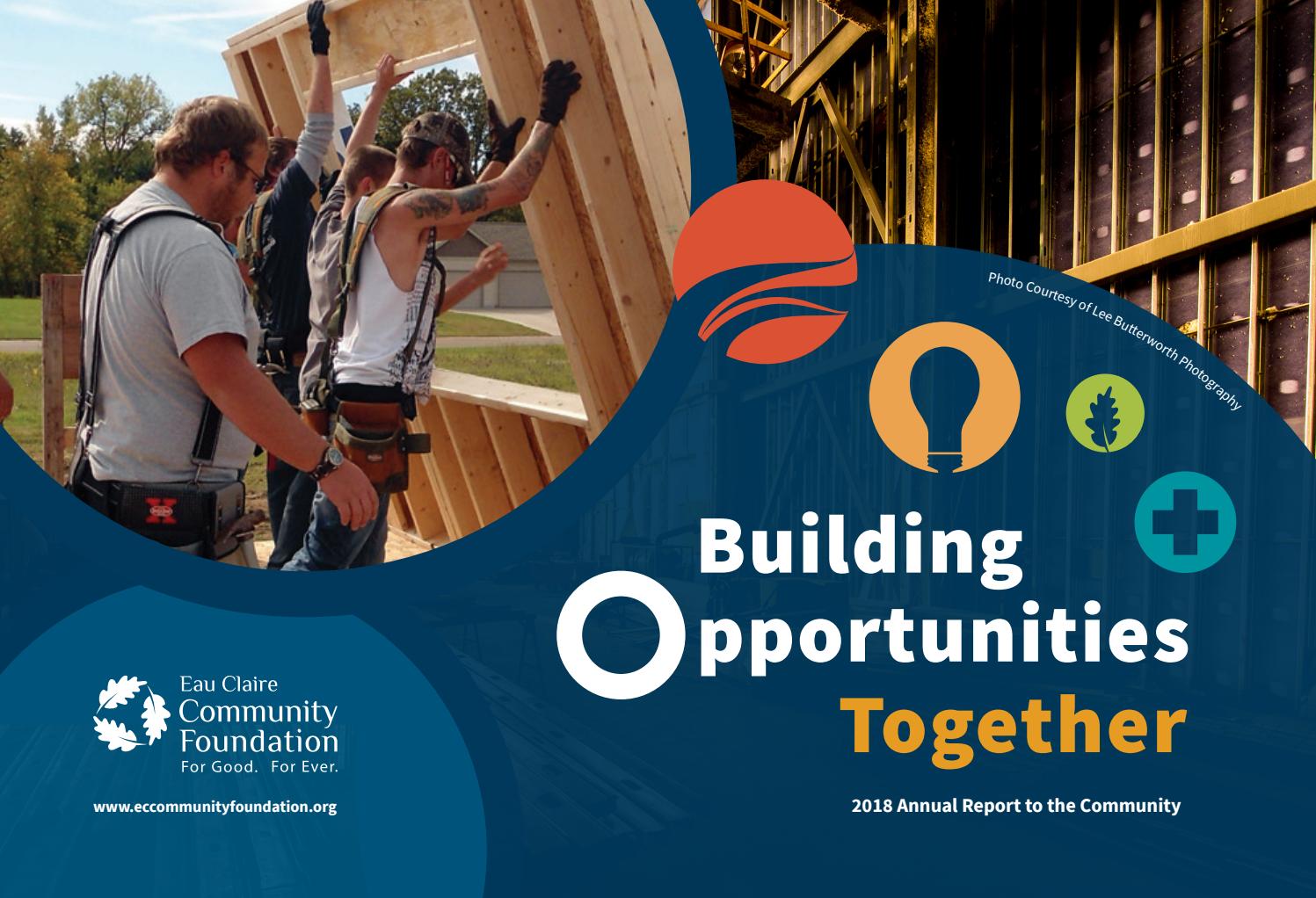 Eau Claire Community Foundation 2018 Annual Report by Eau Claire Community Foundation - Issuu