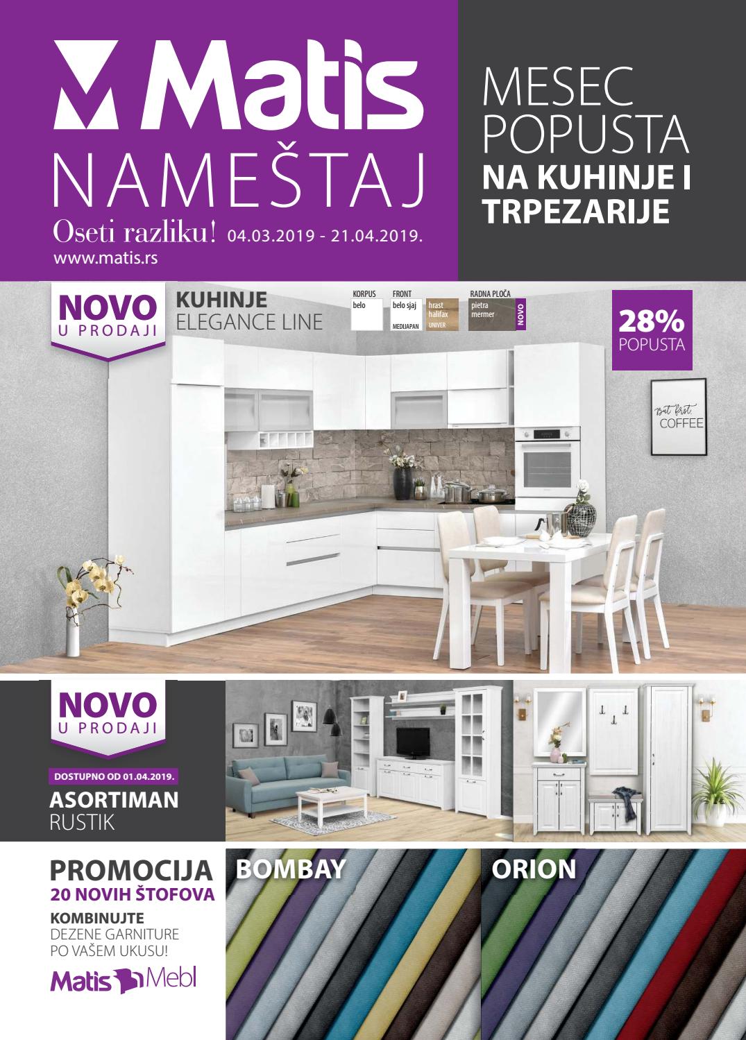 Matis Katalog Kuhinje I Trpezarije Od 04 03 21 04 2019 By Catalog rs