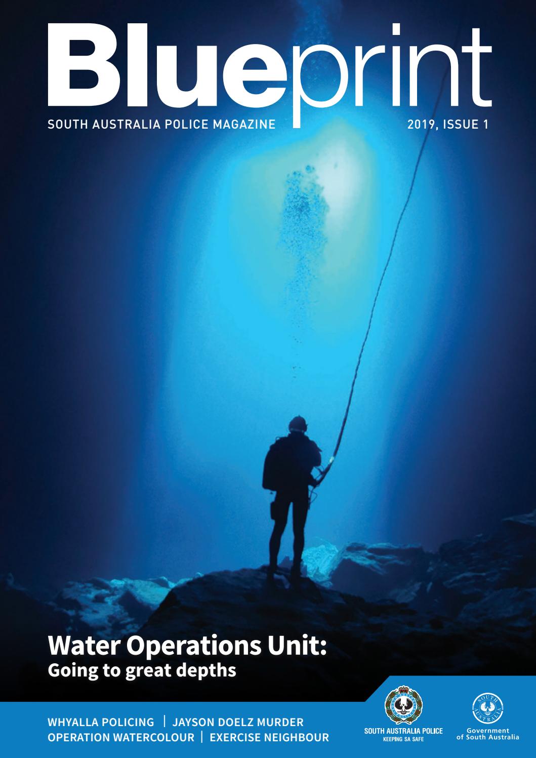 Blueprint magazine Issue 1 2019 by South Australia Police - Issuu