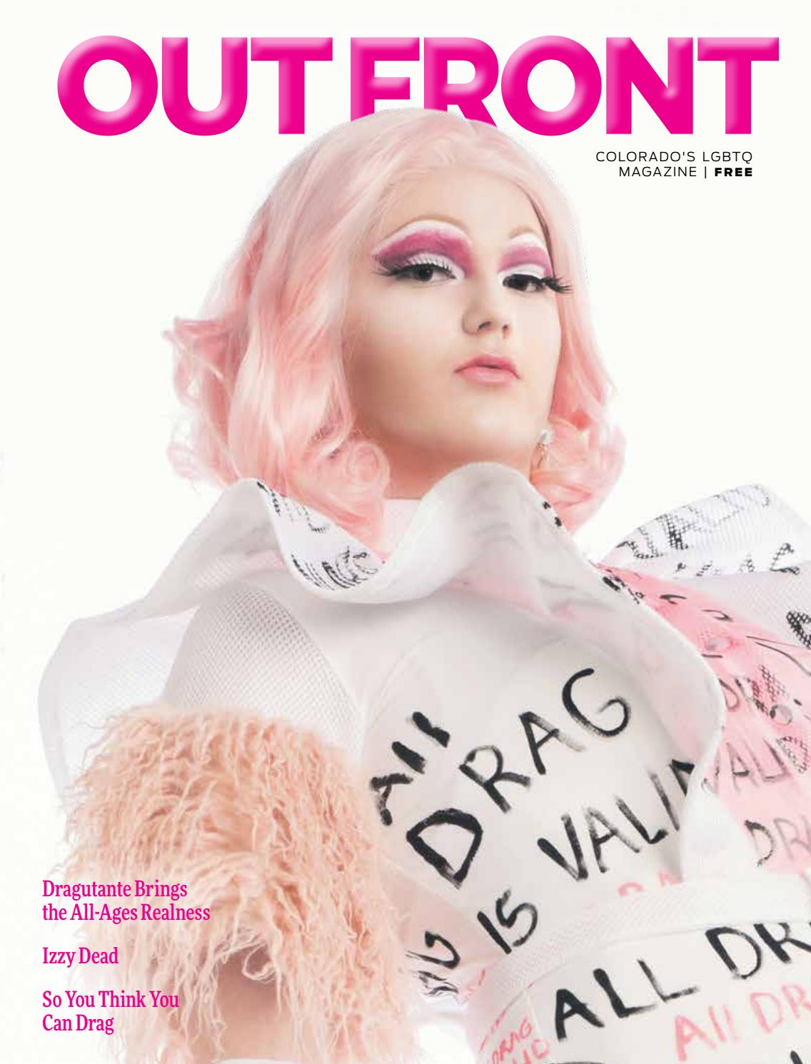 March 20, 2019 :: All Drag is Valid by OUT FRONT Magazine - Issuu