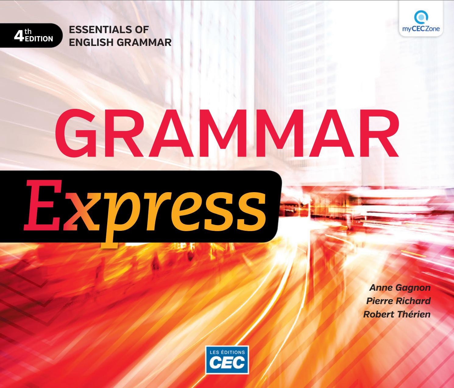 Grammar Express 4th Ed. by Les Éditions CEC - Issuu