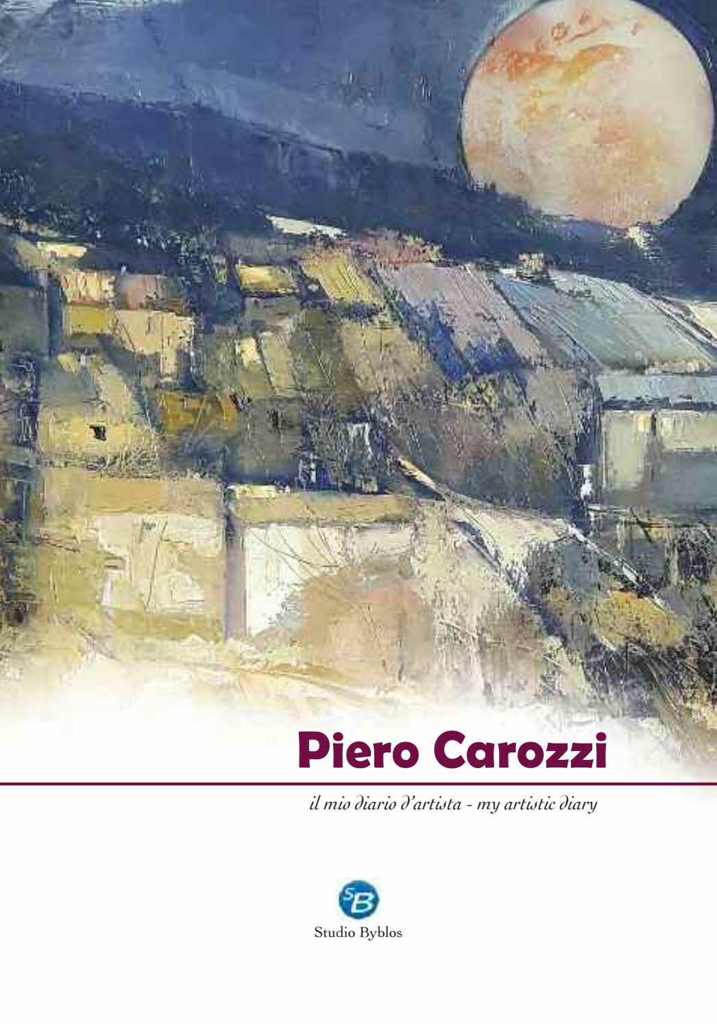 PIERO CAROZZI - il mio diario d'artista - my artistic diary by ...