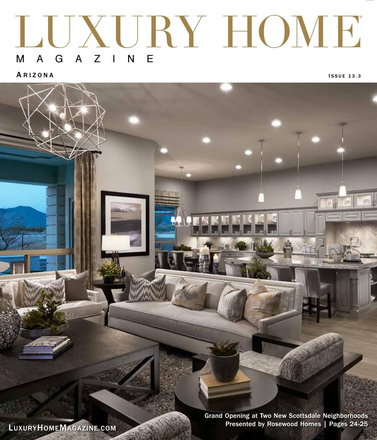 Luxury Home Magazine Arizona Issue 13.3 by Luxury Home Magazine - Issuu