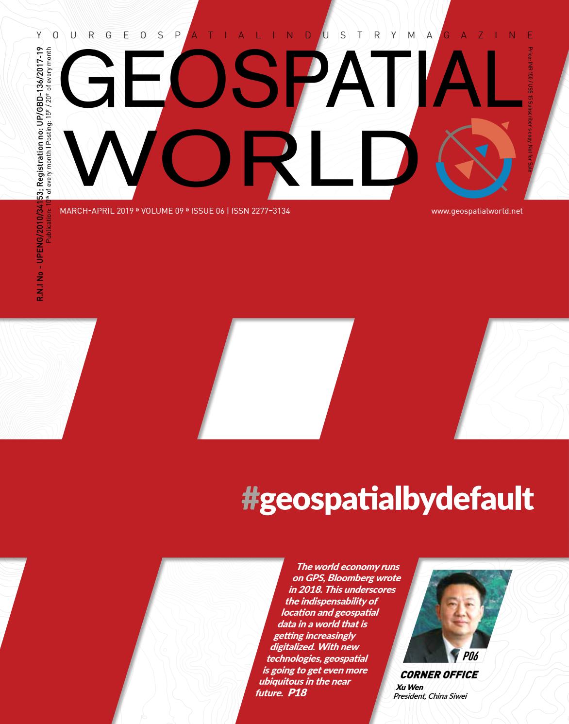 Geospatial World Magazine: Mar-Apr 2019 by Geospatial World - Issuu