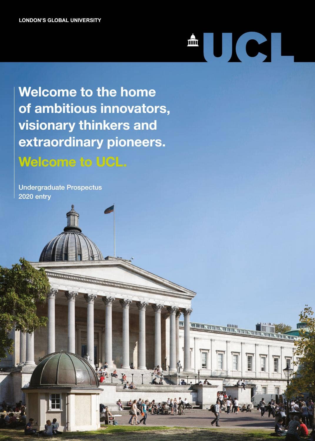 UCL Undegraduate Prospectus 2020 entry by UCL: London's Global ...