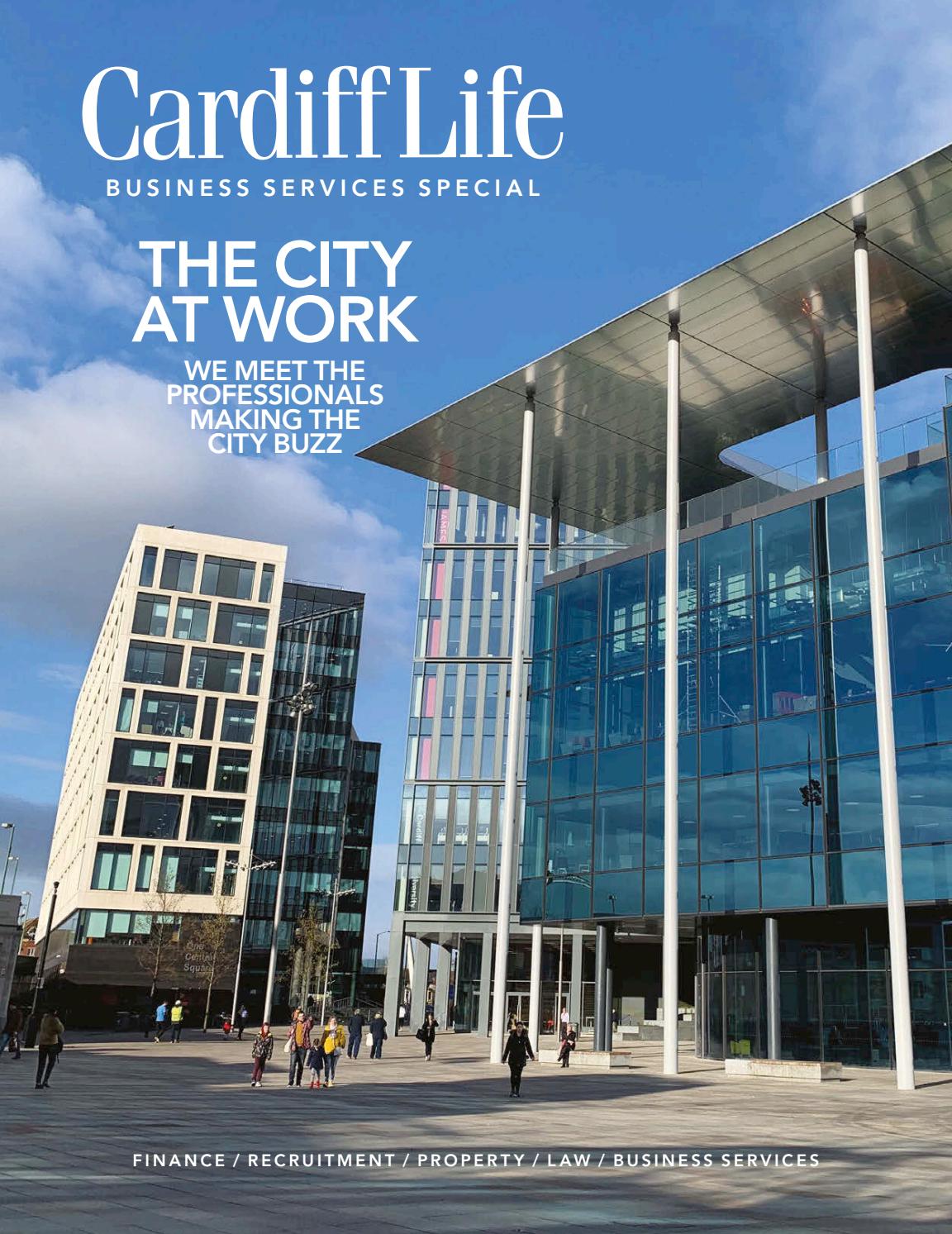 Cardiff Life - Business Services Special 2019 by MediaClash - Issuu