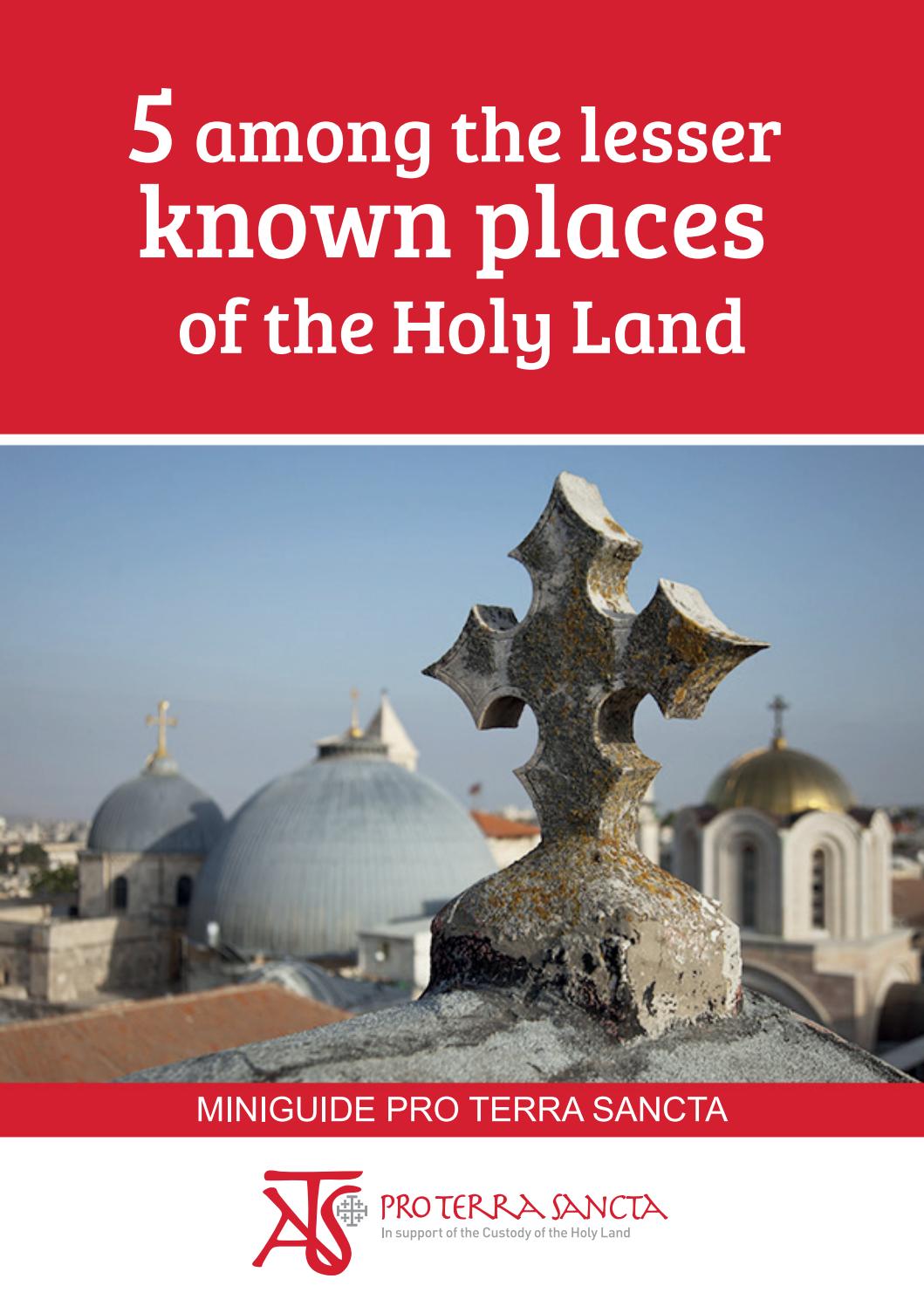 5 among the lesser known places of the holy land by Associazione pro ...