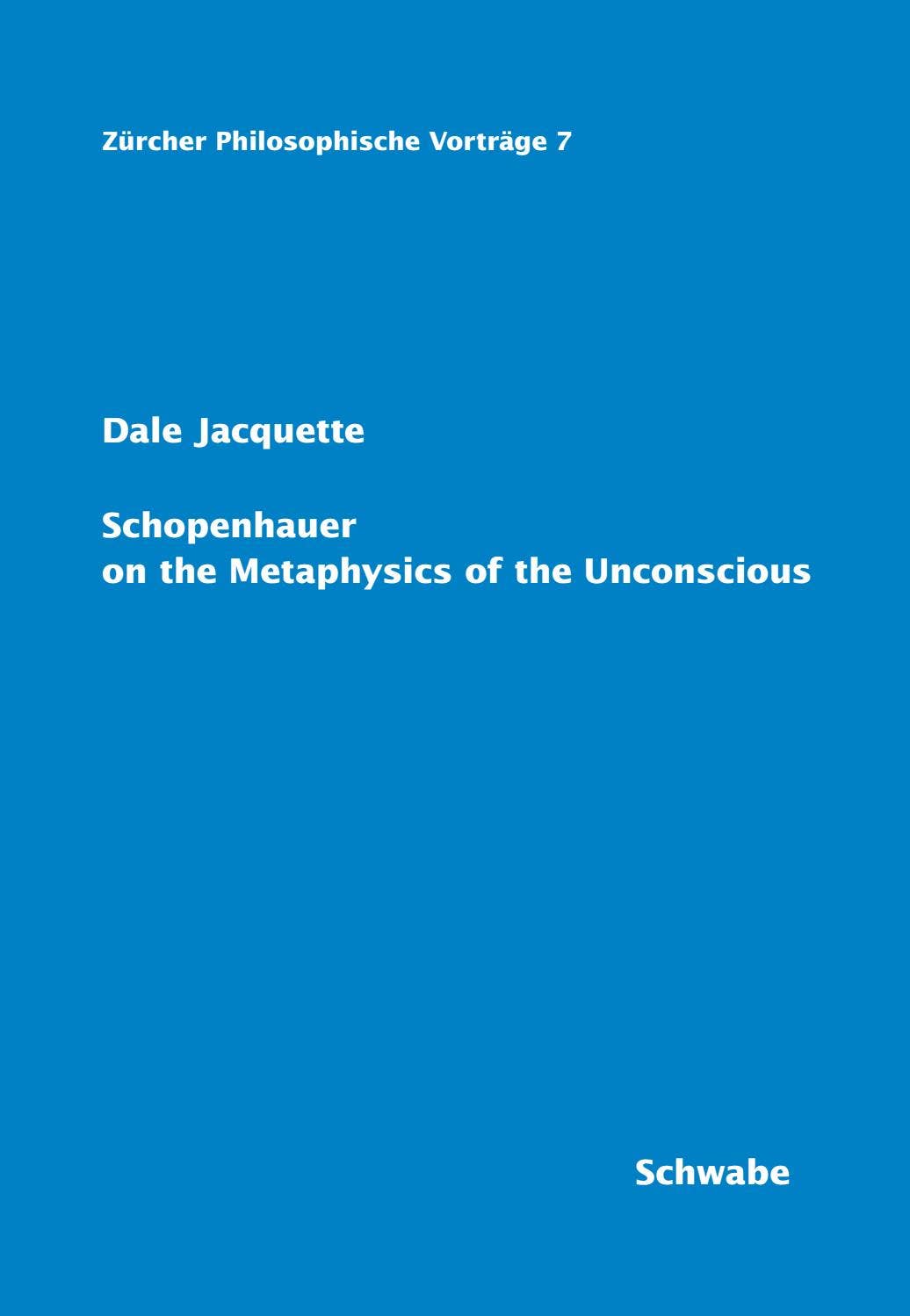 Schopenhauer on the Metaphysics of the Unconscious by Schwabe Verlag ...