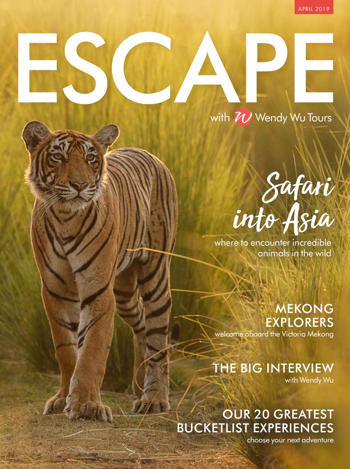 Escape Magazine by Wendy Wu Tours - Issuu