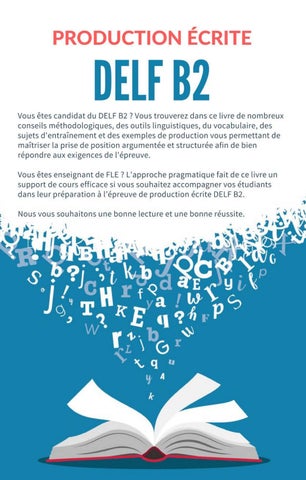 Production écrite - DELF B2 by Nguyen Van Toan - Issuu