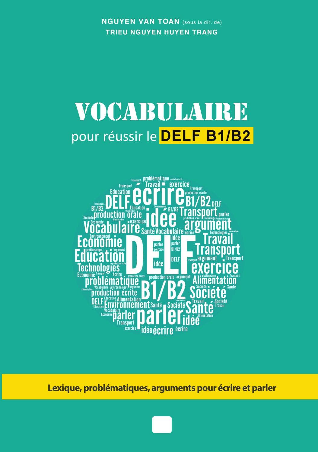 Vocabulaire pour réussir le DELF B1/B2 by Nguyen Van Toan - Issuu